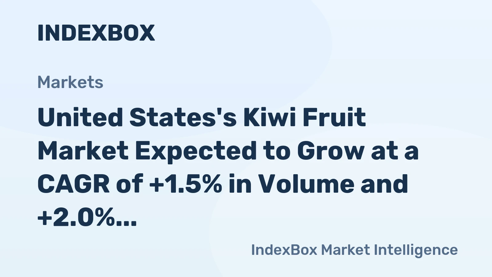 United States's Kiwi Fruit Market Expected to Grow at a CAGR of +1.5% in Volume and +2.0% in Value from 2024 to 2035