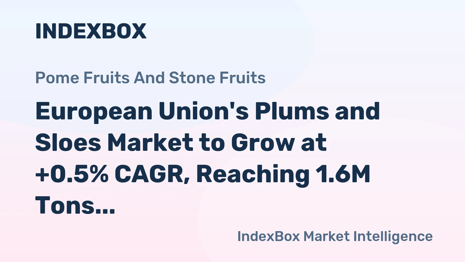 European Union's Plums and Sloes Market to Grow at +0.5% CAGR, Reaching 1.6M Tons by 2035
