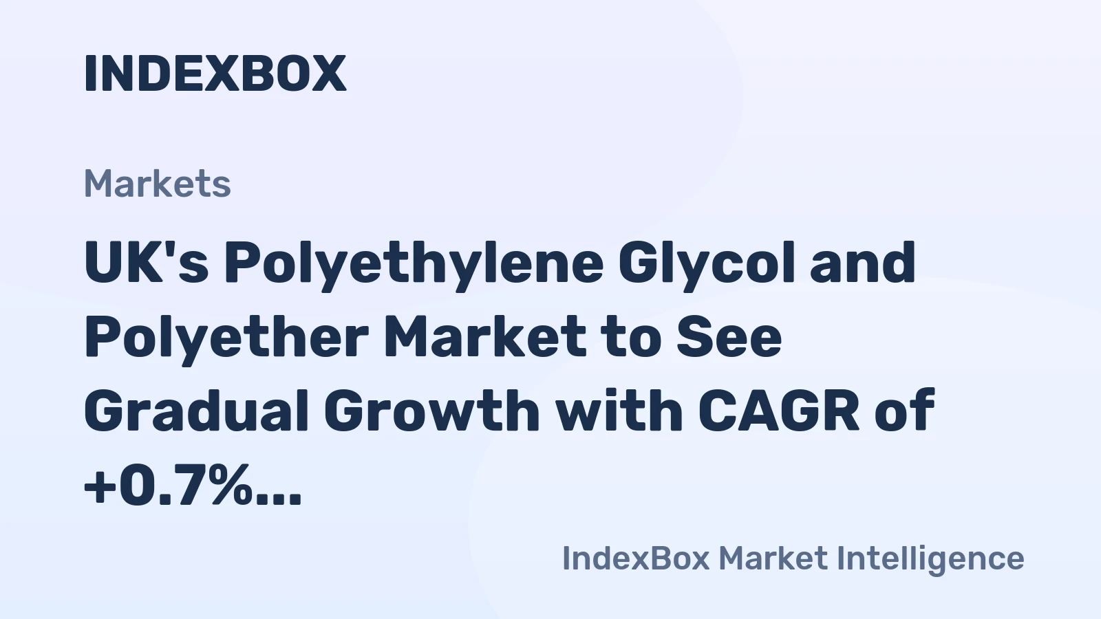 UK's Polyethylene Glycol and Polyether Market to See Gradual Growth with CAGR of +0.7% in Volume and +2.2% in Value from 2024 to 2035