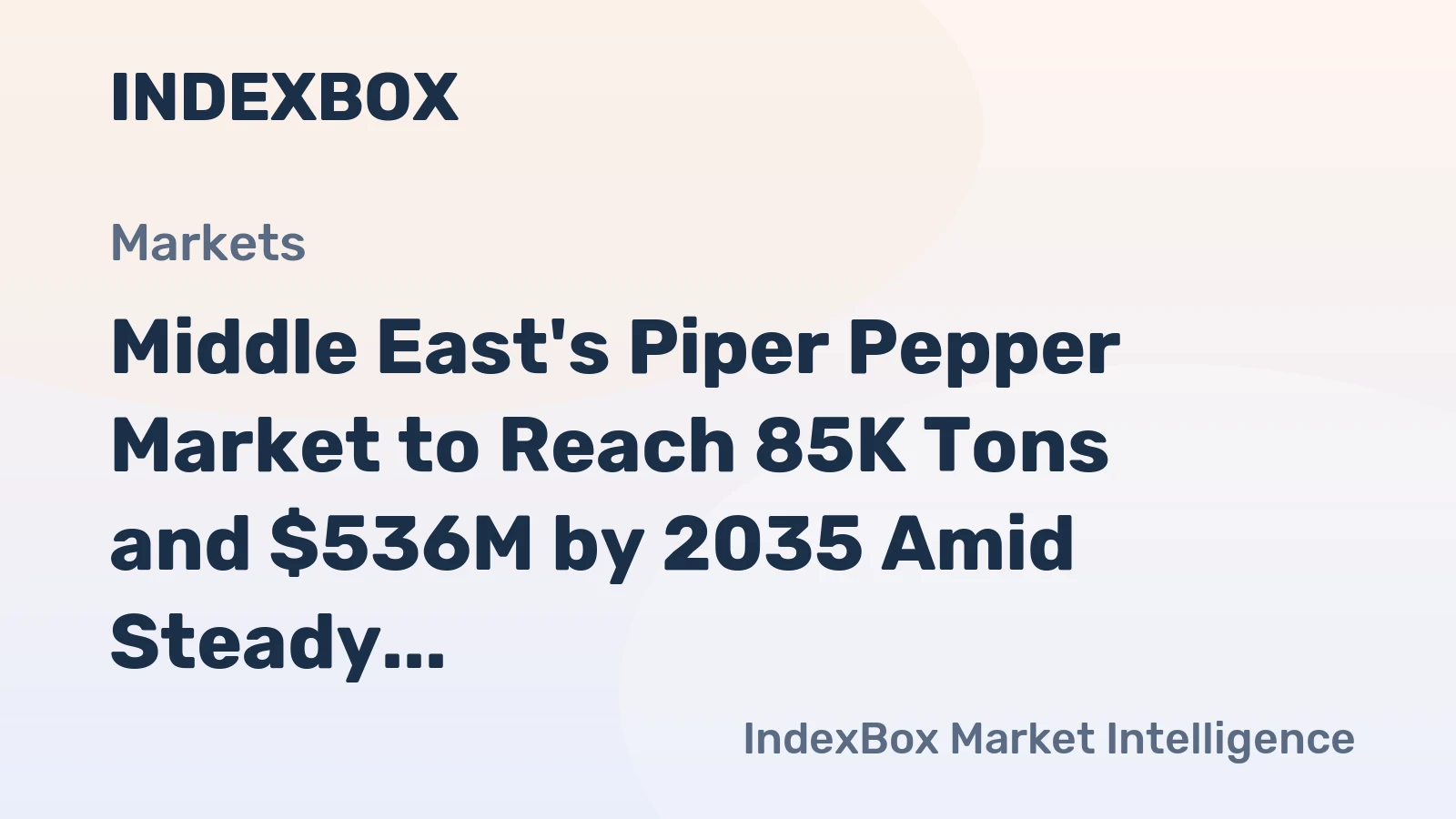 Middle East's Piper Pepper Market to Reach 85K Tons and $536M by 2035 Amid Steady Growth