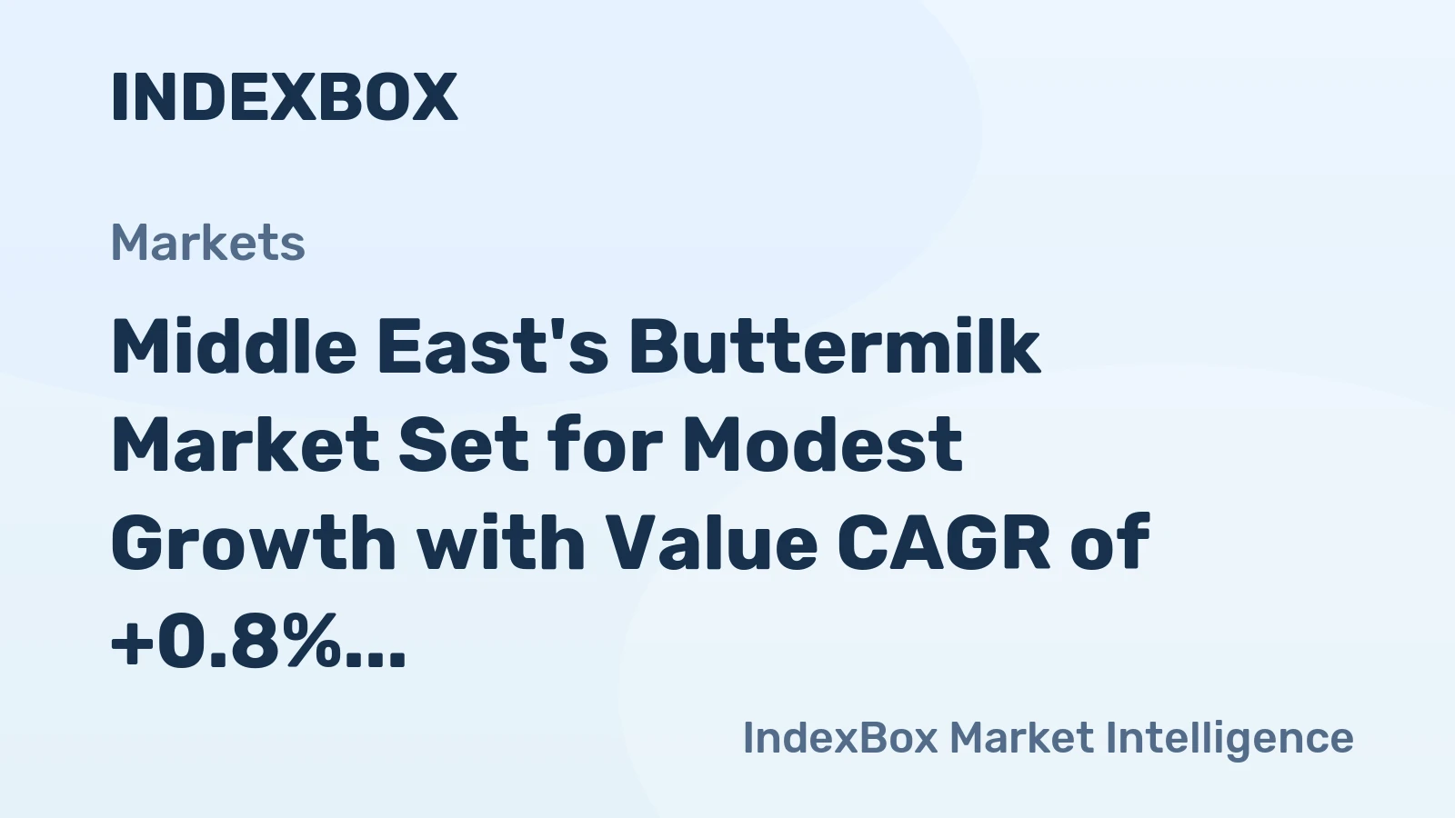 Middle East's Buttermilk Market Set for Modest Growth with Value CAGR of +0.8%