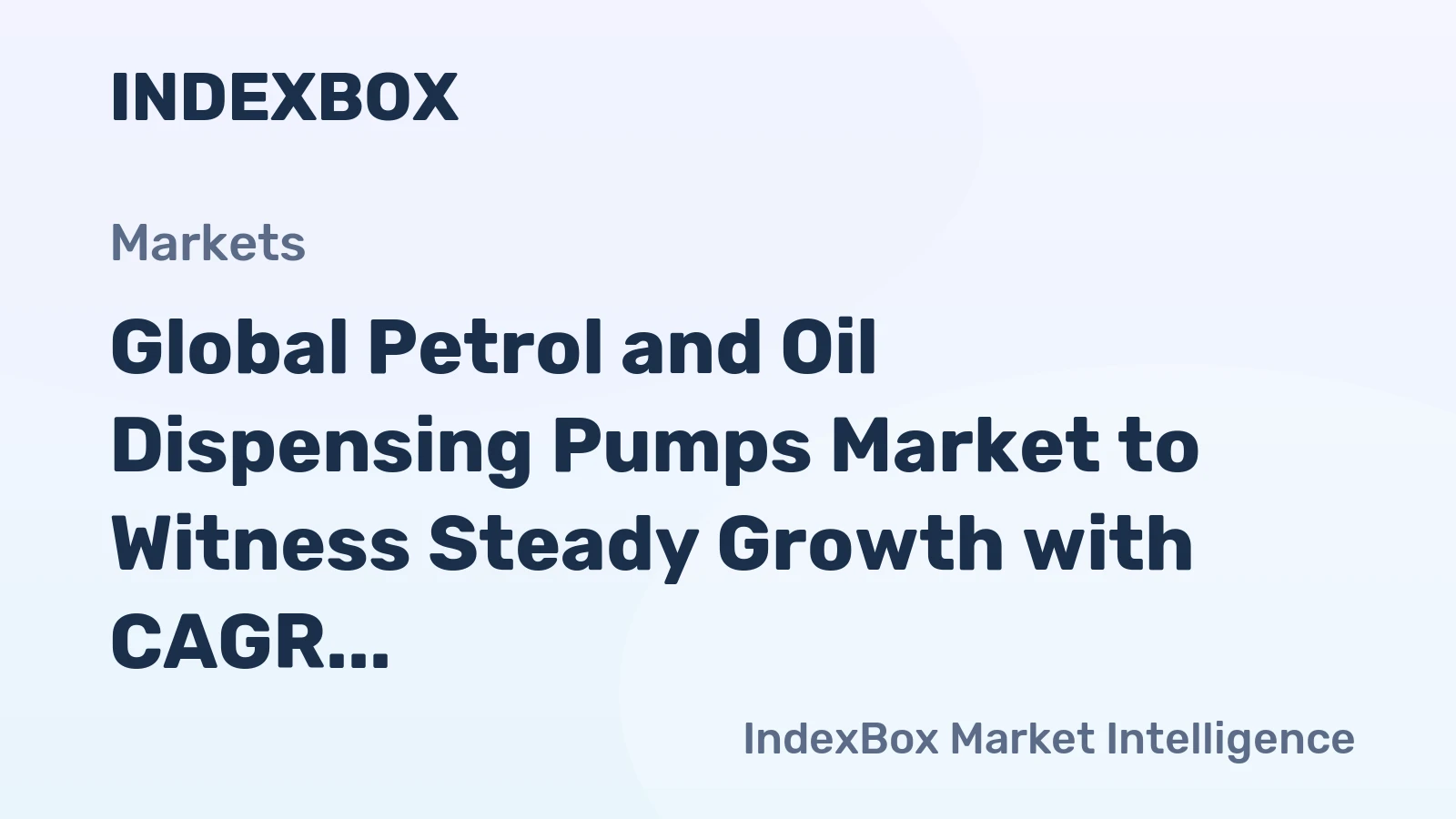 Global Petrol and Oil Dispensing Pumps Market to Witness Steady Growth with CAGR of +2.9% from 2024 to 2035