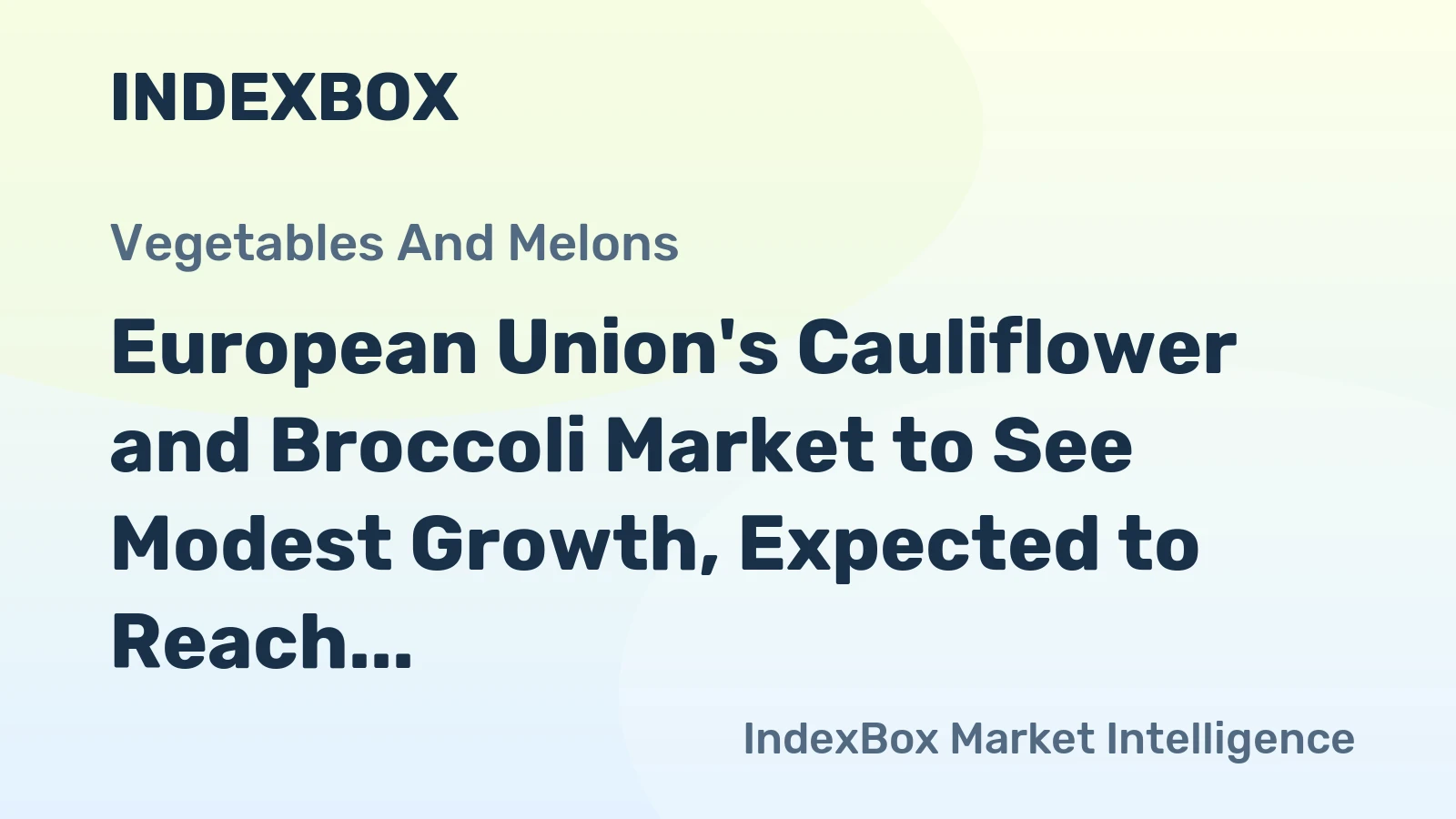 European Union's Cauliflower and Broccoli Market to See Modest Growth, Expected to Reach 1.7M Tons and $2.8B by 2035