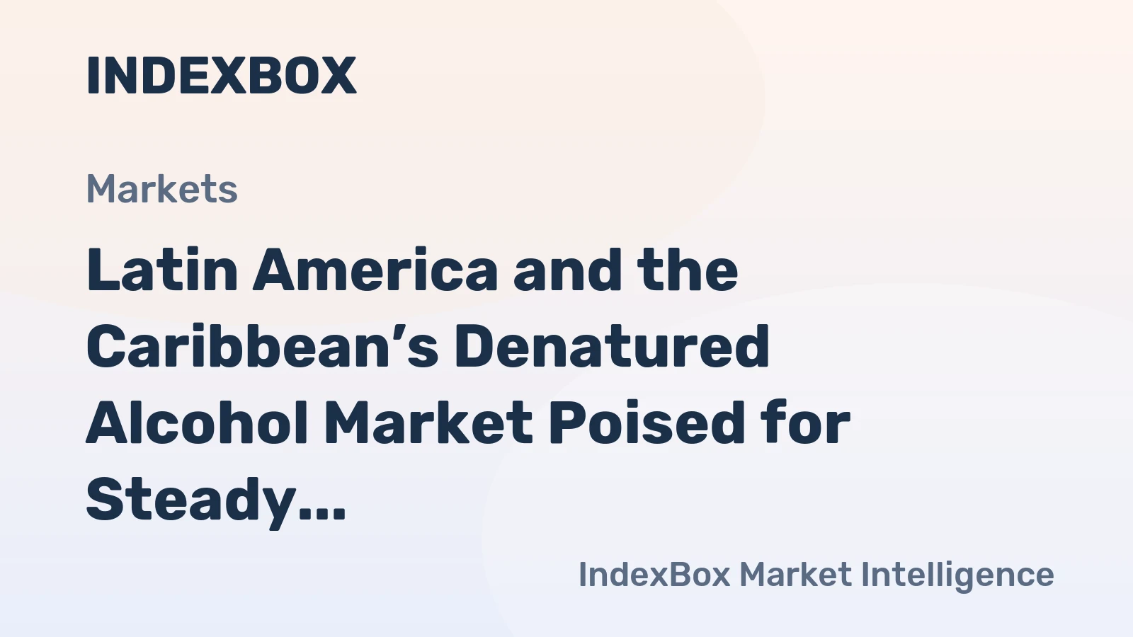Latin America and the Caribbean’s Denatured Alcohol Market Poised for Steady 2.5% CAGR Growth