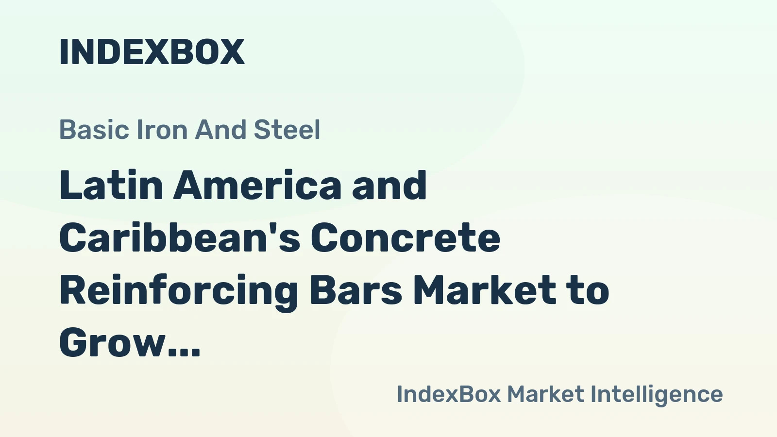 Latin America and Caribbean's Concrete Reinforcing Bars Market to Grow at CAGR of +0.6% through 2035