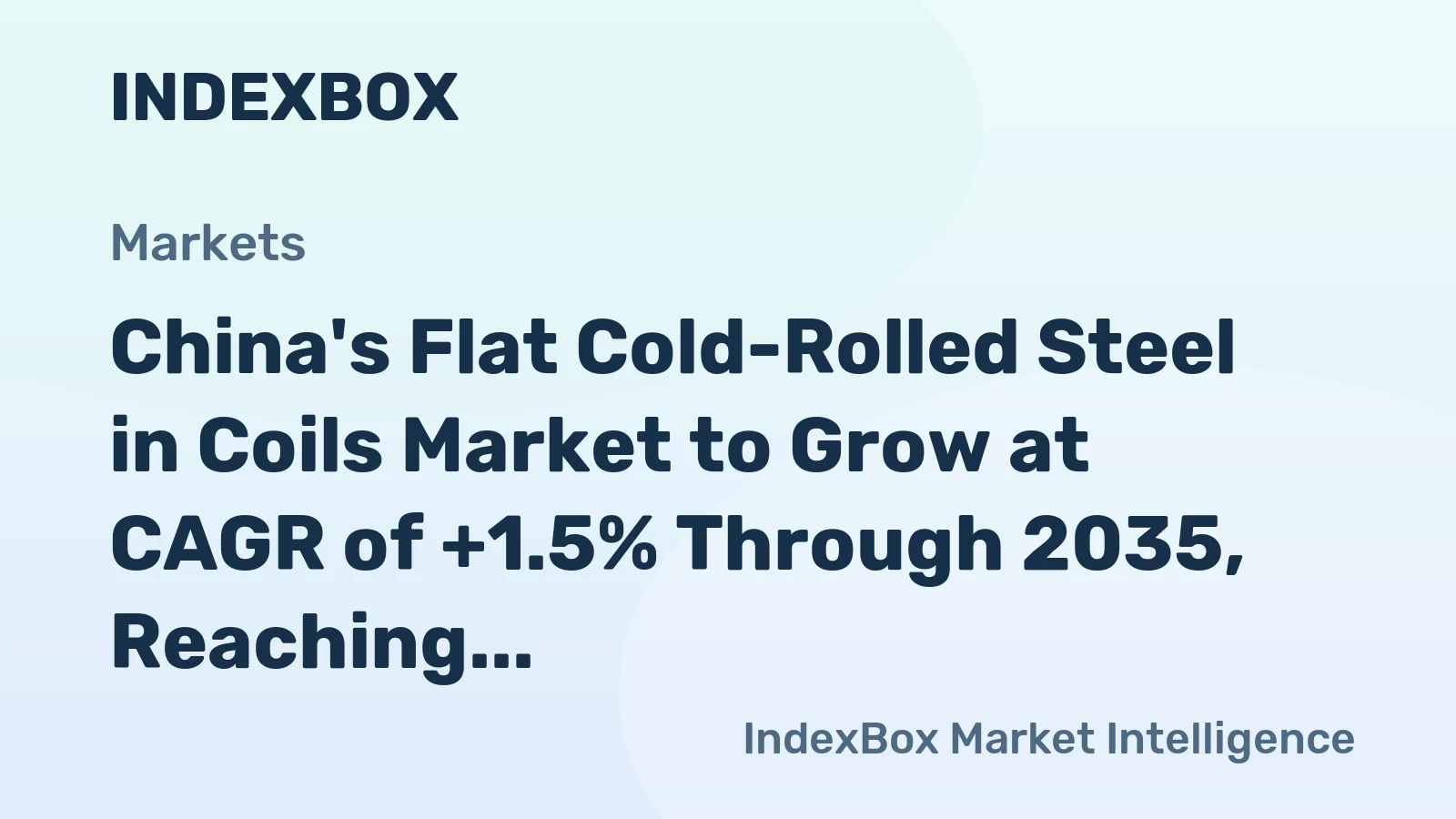 China's Flat Cold-Rolled Steel in Coils Market to Grow at CAGR of +1.5% Through 2035, Reaching $34.5B in Value