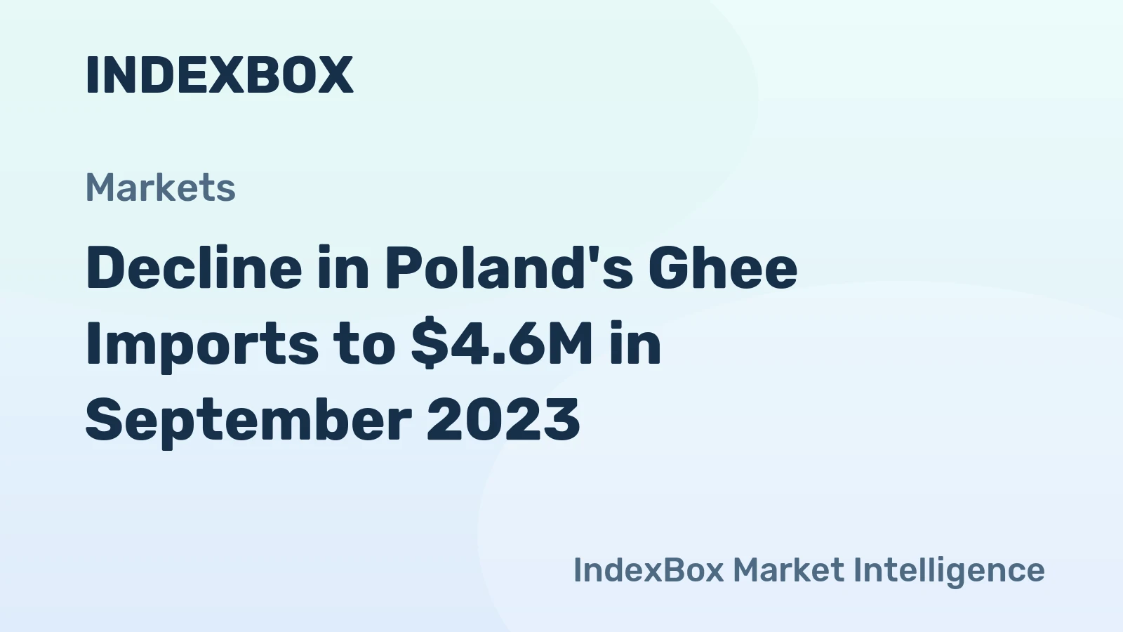 Decline in Poland's Ghee Imports to $4.6M in September 2023