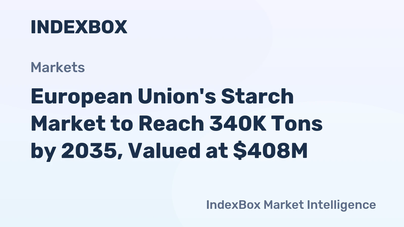European Union's Starch Market to Reach 340K Tons by 2035, Valued at $408M