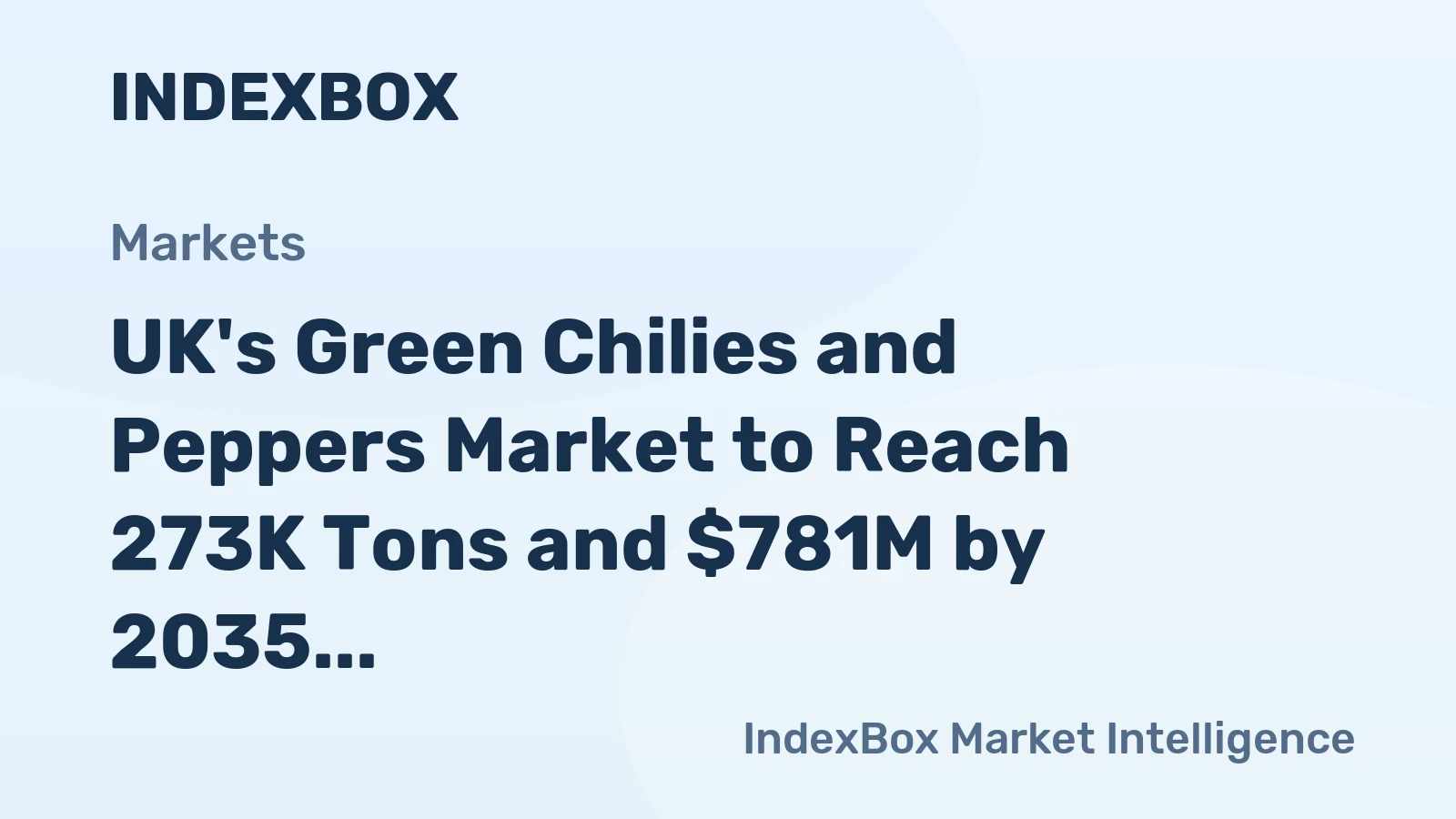 UK's Green Chilies and Peppers Market to Reach 273K Tons and $781M by 2035