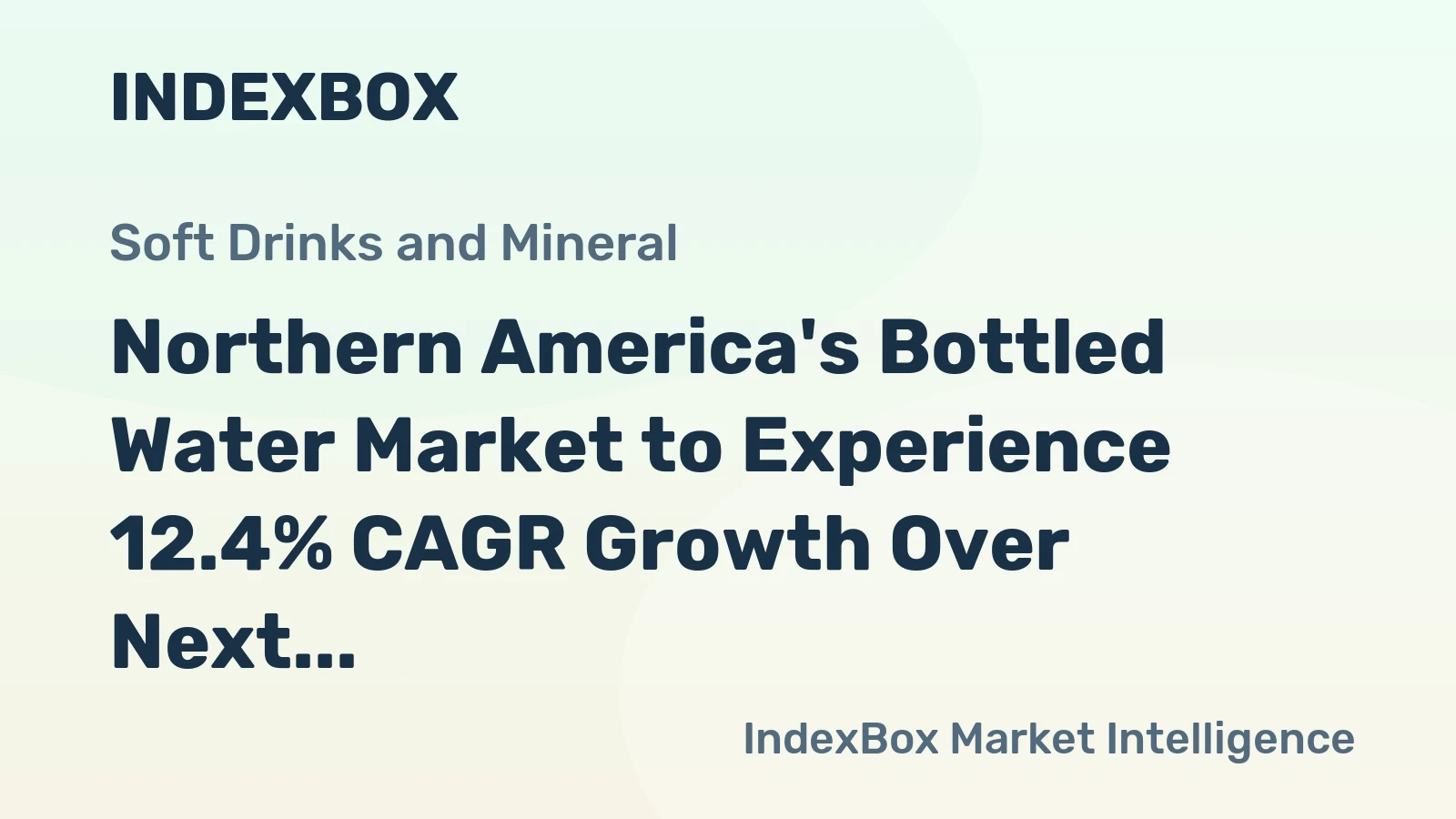 Northern America's Bottled Water Market to Experience 12.4% CAGR Growth Over Next Decade