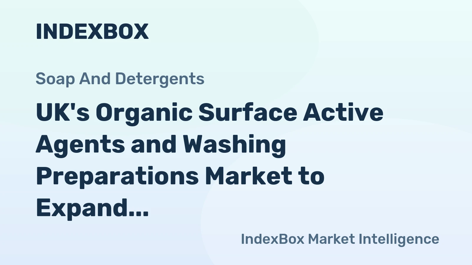 UK's Organic Surface Active Agents and Washing Preparations Market to Expand at a CAGR of +1.5% through 2035