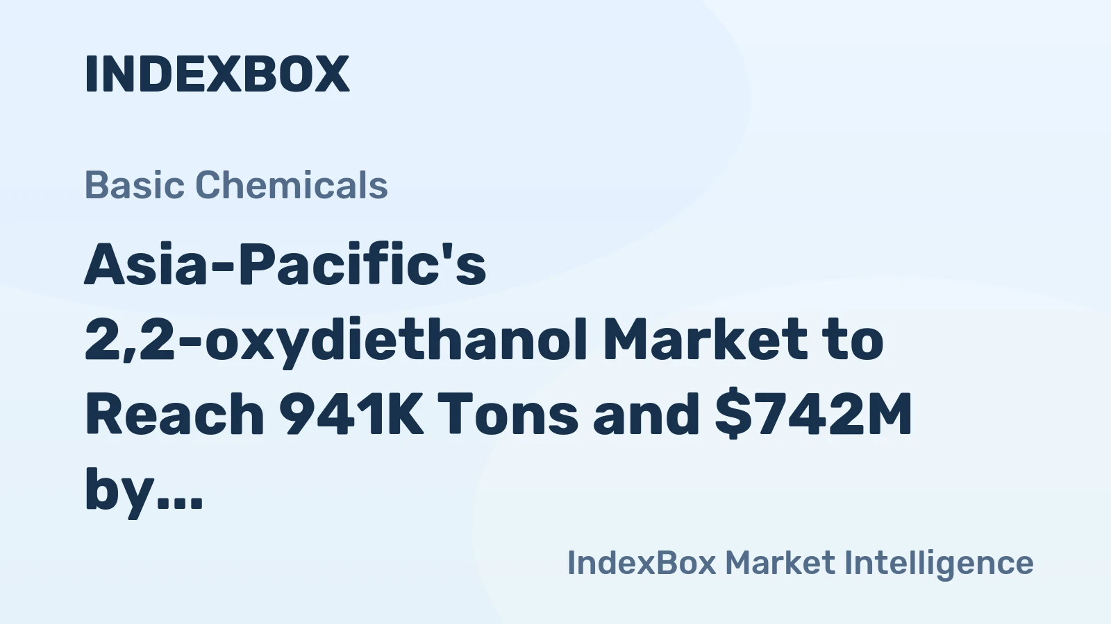Asia-Pacific's 2,2-oxydiethanol Market to Reach 941K Tons and $742M by 2035