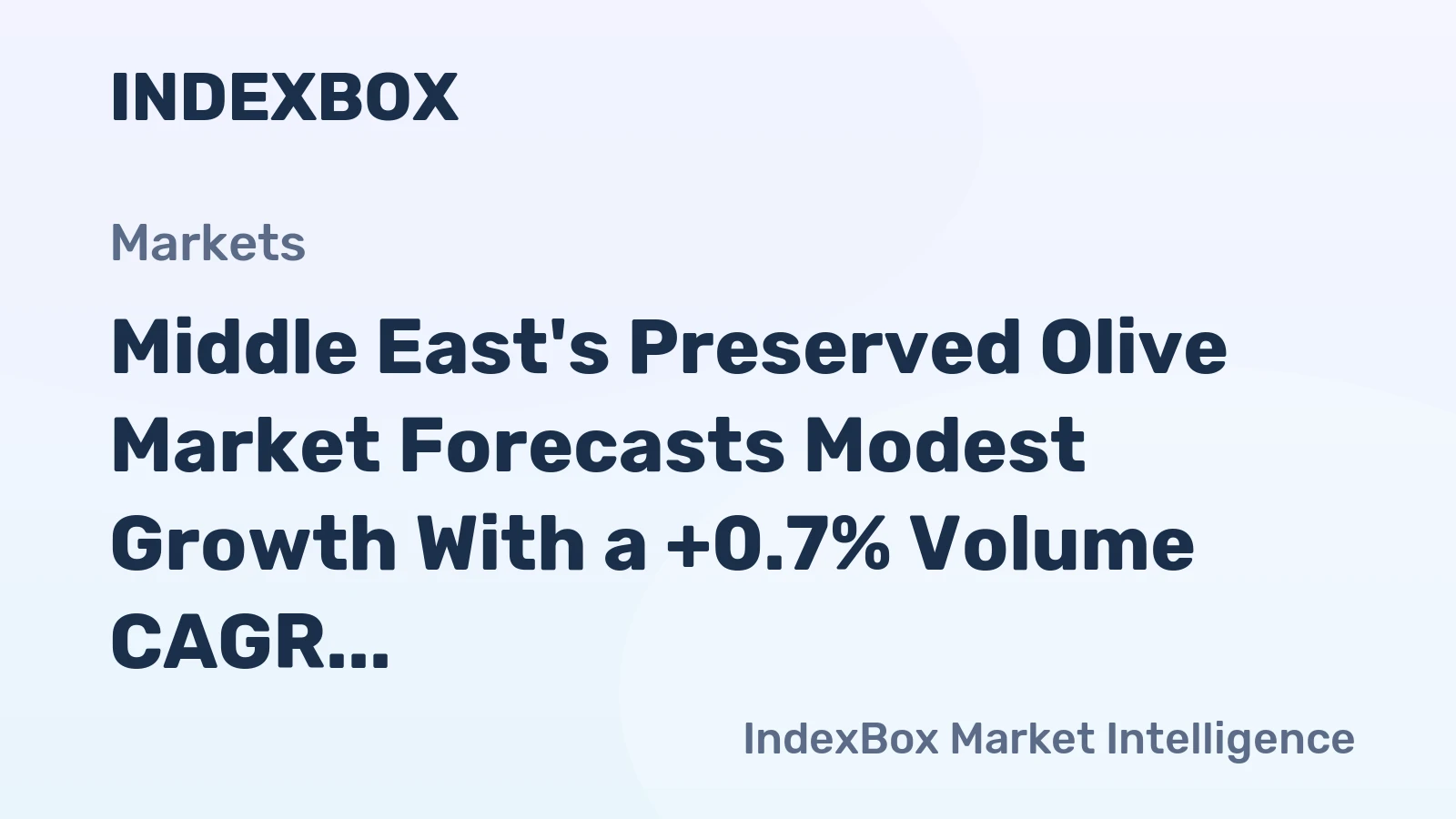 Middle East's Preserved Olive Market Forecasts Modest Growth With a +0.7% Volume CAGR Through 2035
