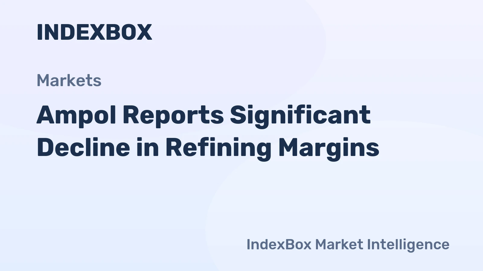 Ampol Reports Significant Decline in Refining Margins