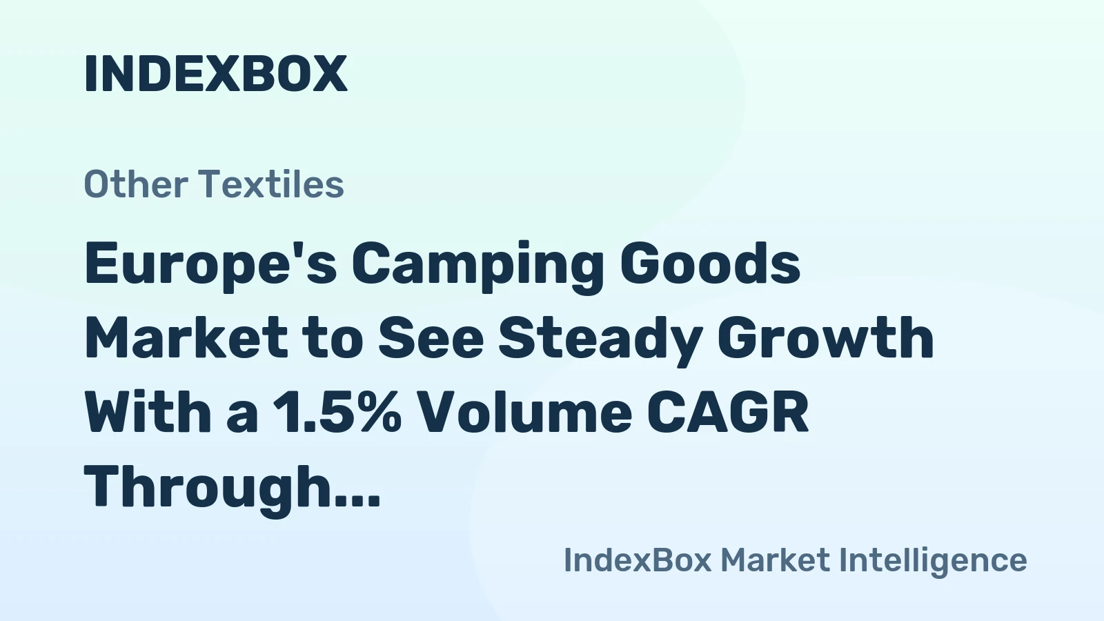 Europe's Camping Goods Market to See Steady Growth With a 1.5% Volume CAGR Through 2035