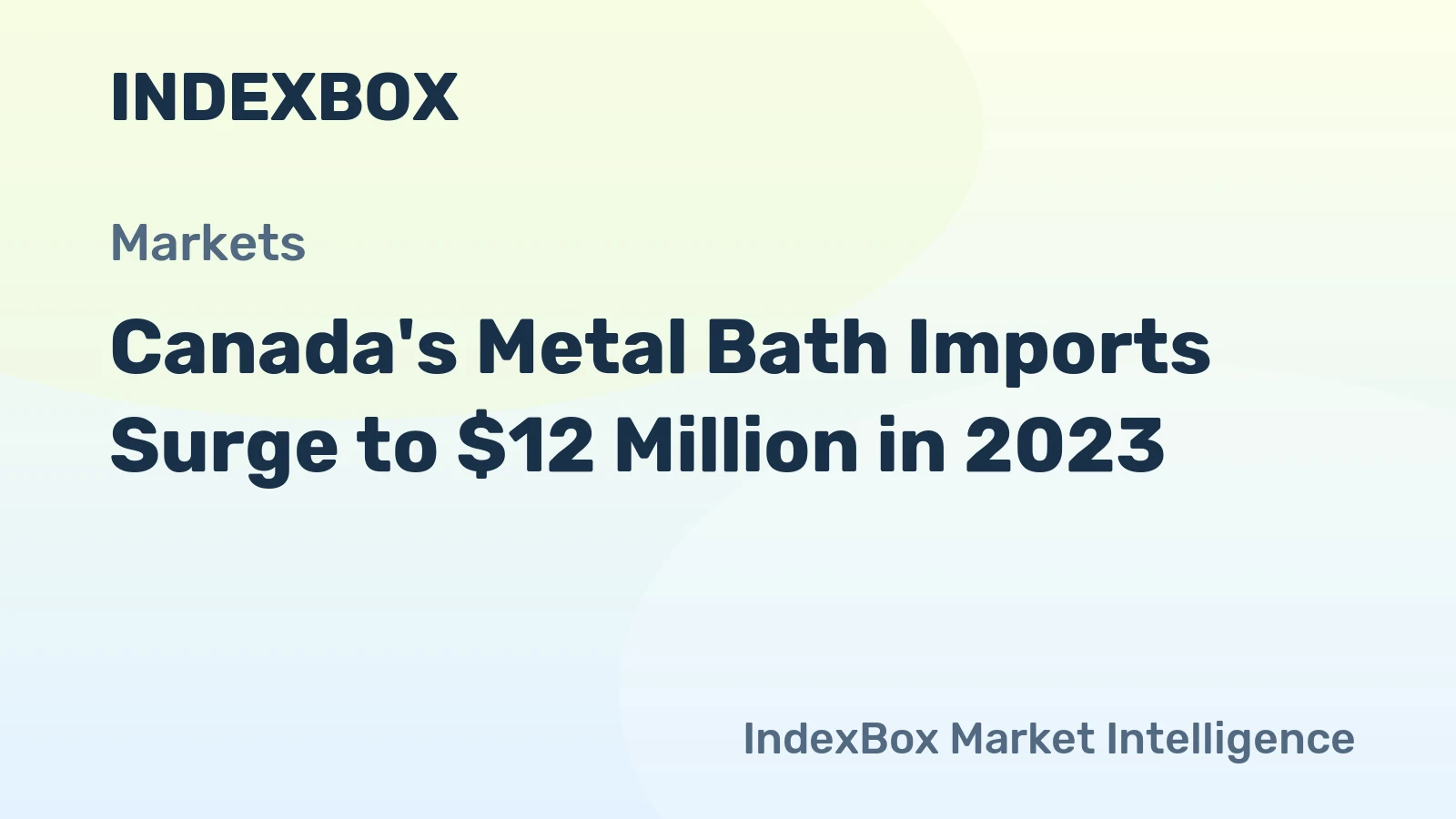 Canada's Metal Bath Imports Surge to $12 Million in 2023