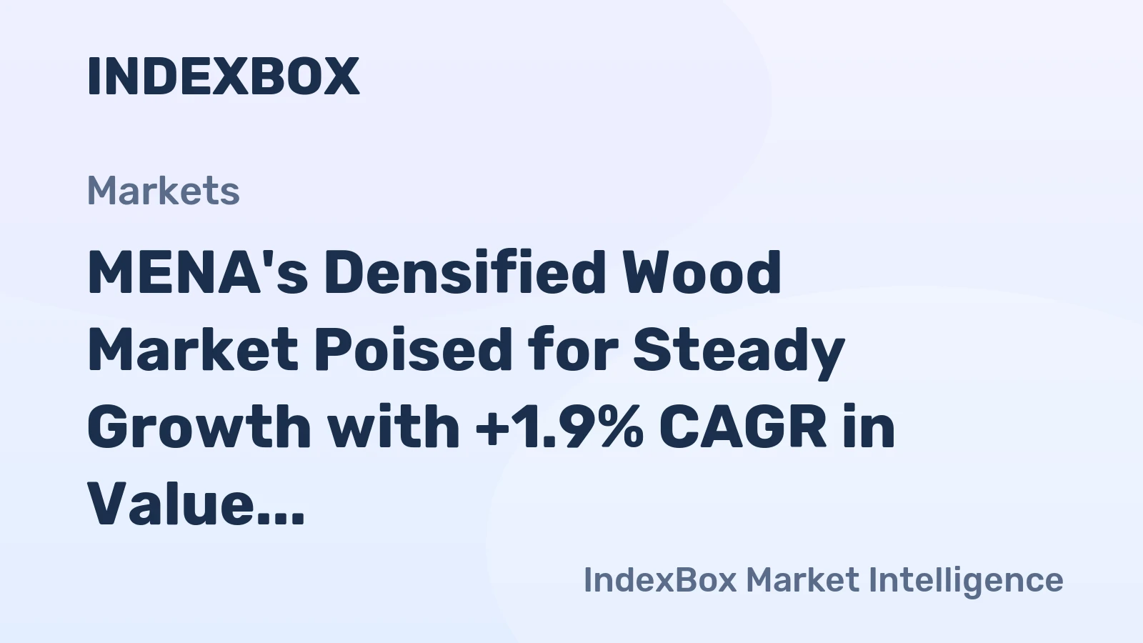 MENA's Densified Wood Market Poised for Steady Growth with +1.9% CAGR in Value Through 2035