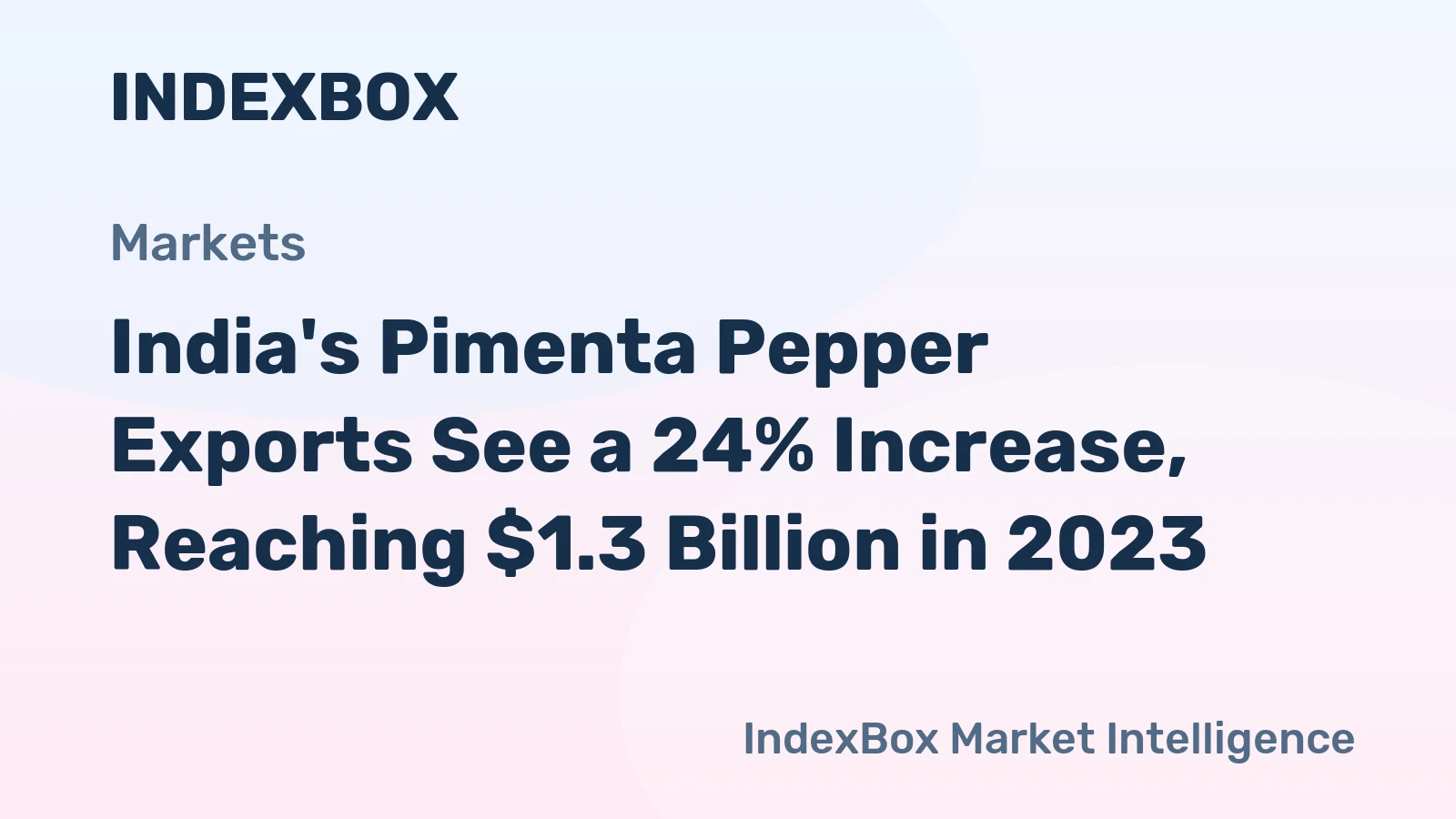 India's Pimenta Pepper Exports See a 24% Increase, Reaching $1.3 Billion in 2023