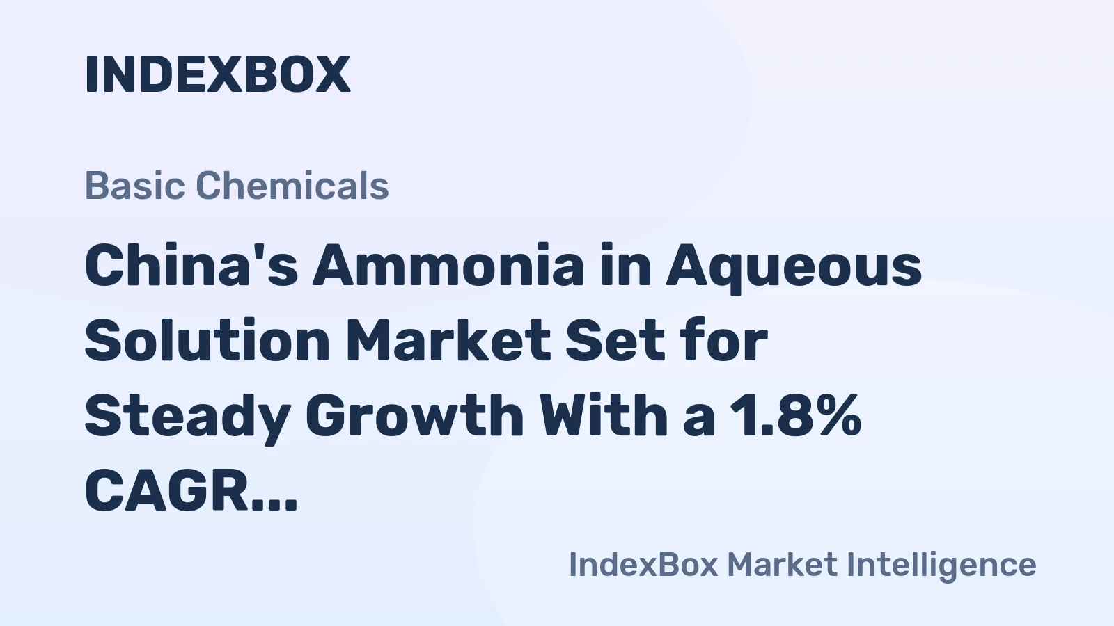 China's Ammonia in Aqueous Solution Market Set for Steady Growth With a 1.8% CAGR in Value