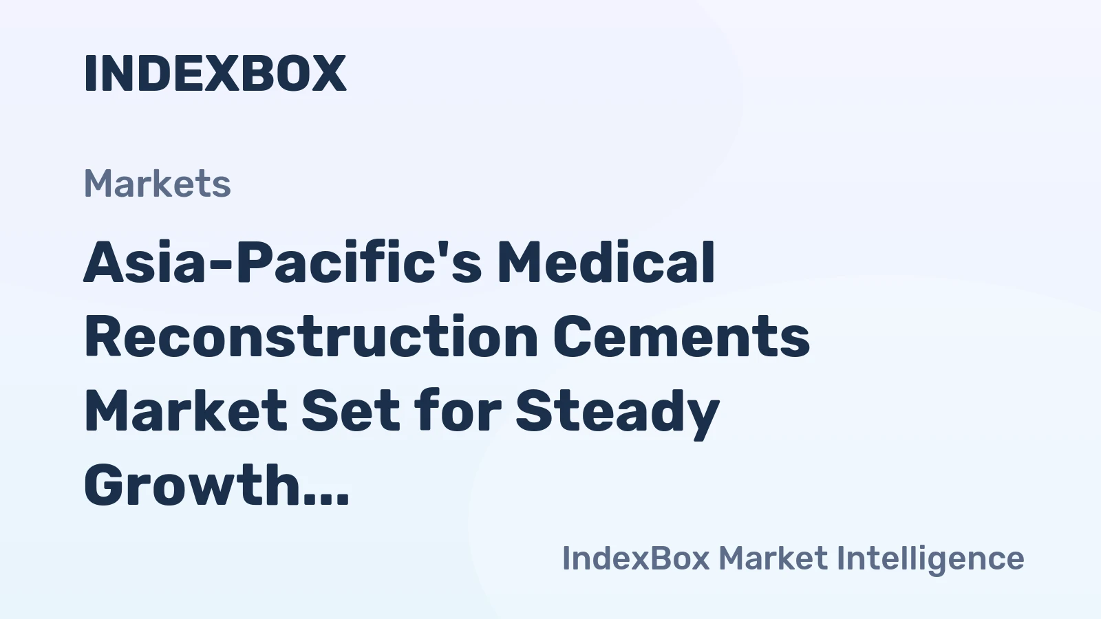 Asia-Pacific's Medical Reconstruction Cements Market Set for Steady Growth with 1.9% CAGR Through 2035