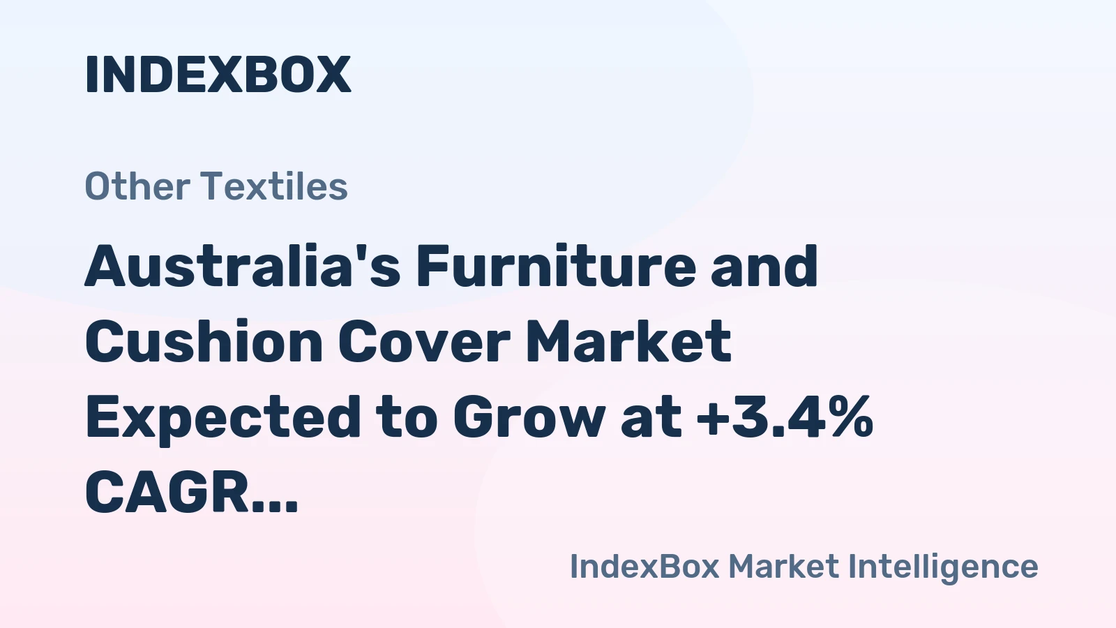 Australia's Furniture and Cushion Cover Market Expected to Grow at +3.4% CAGR Over Next Decade