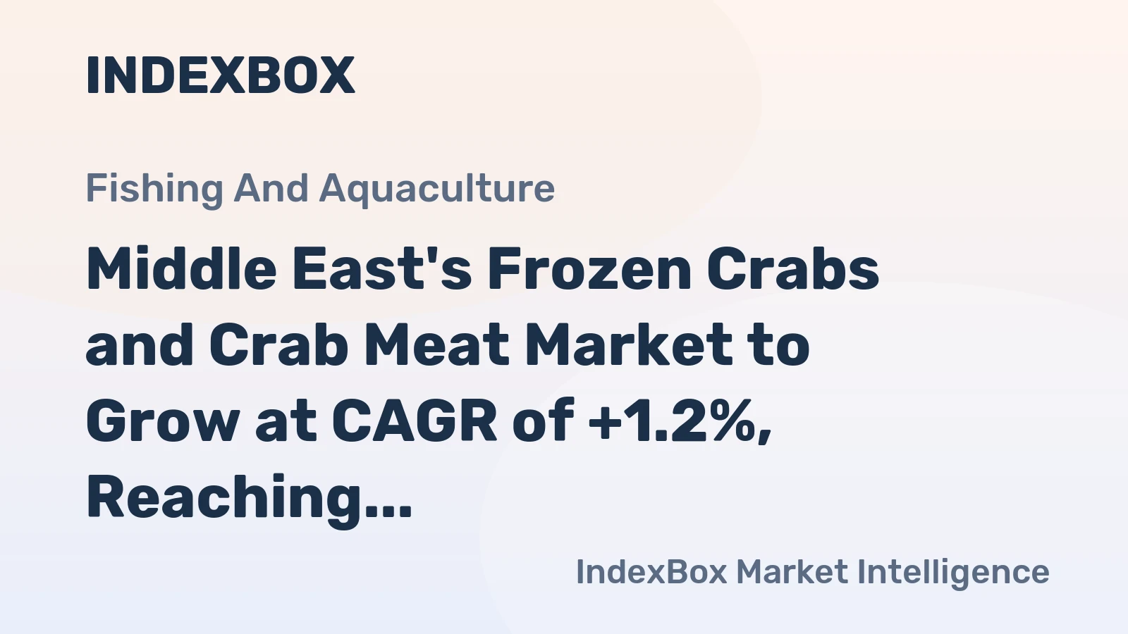 Middle East's Frozen Crabs and Crab Meat Market to Grow at CAGR of +1.2%, Reaching $132M by 2035