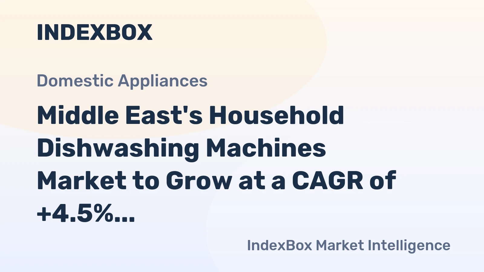 Middle East's Household Dishwashing Machines Market to Grow at a CAGR of +4.5% by 2035