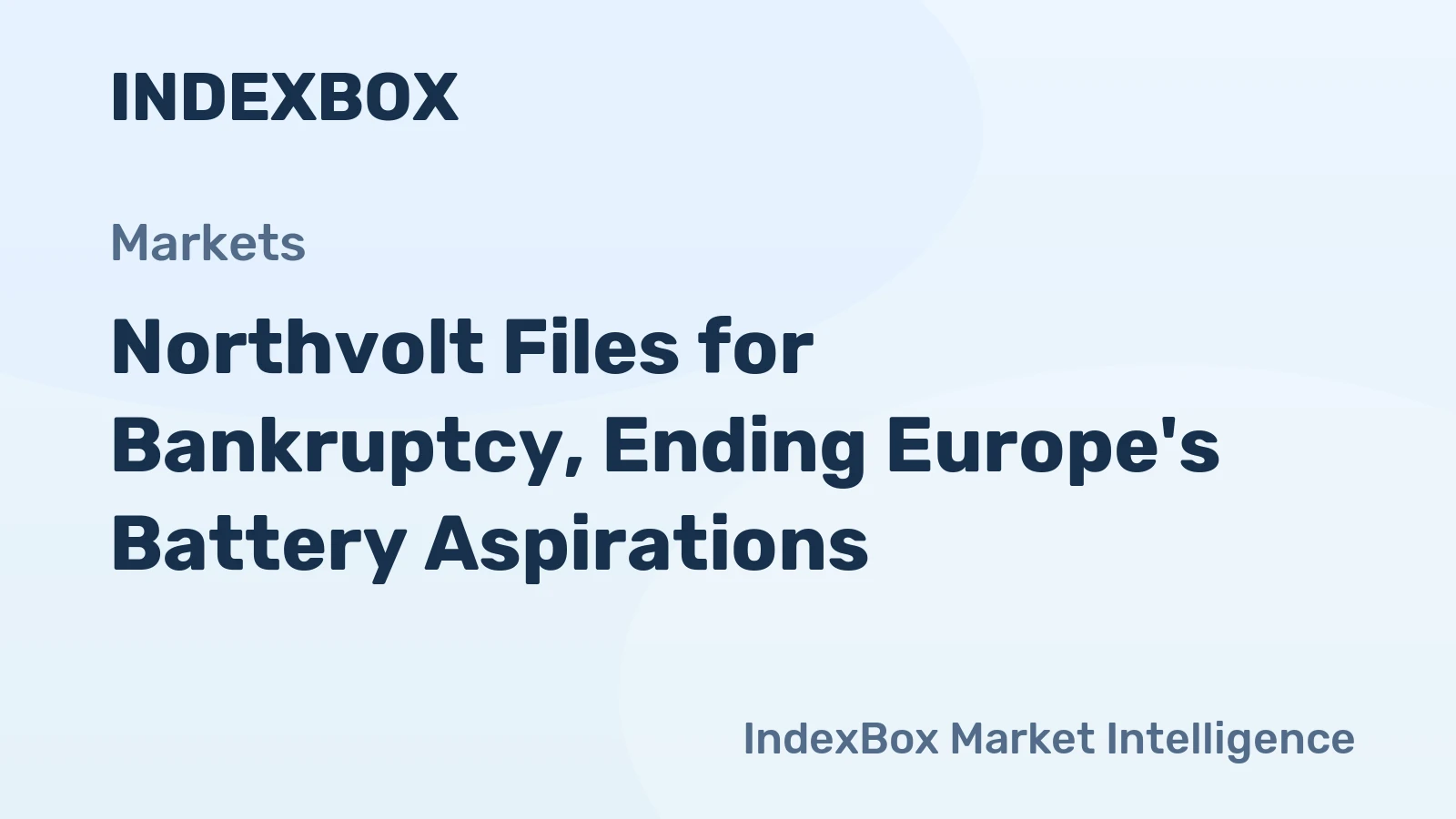 Northvolt Files for Bankruptcy, Ending Europe's Battery Aspirations