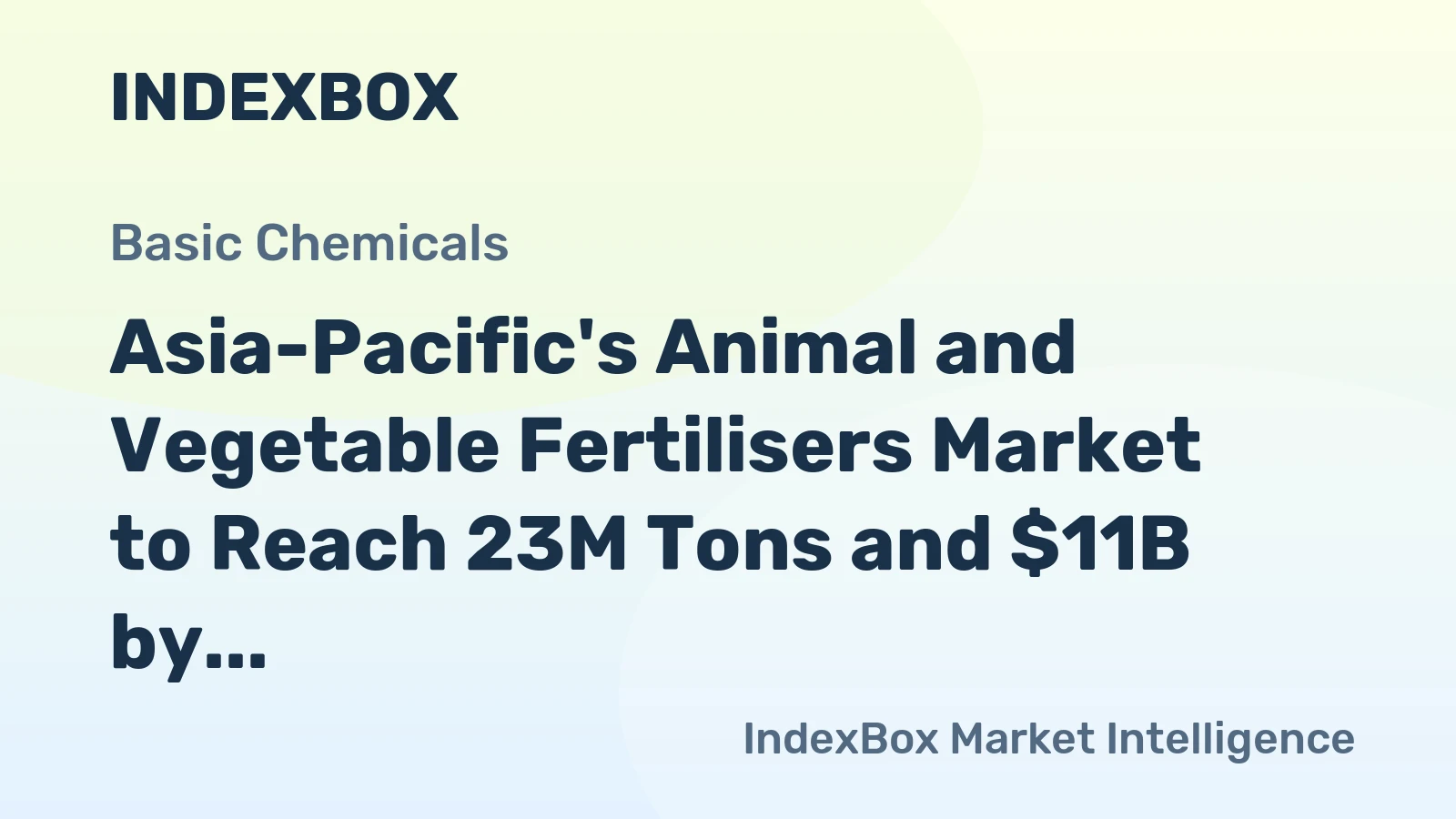 Asia-Pacific's Animal and Vegetable Fertilisers Market to Reach 23M Tons and $11B by 2035