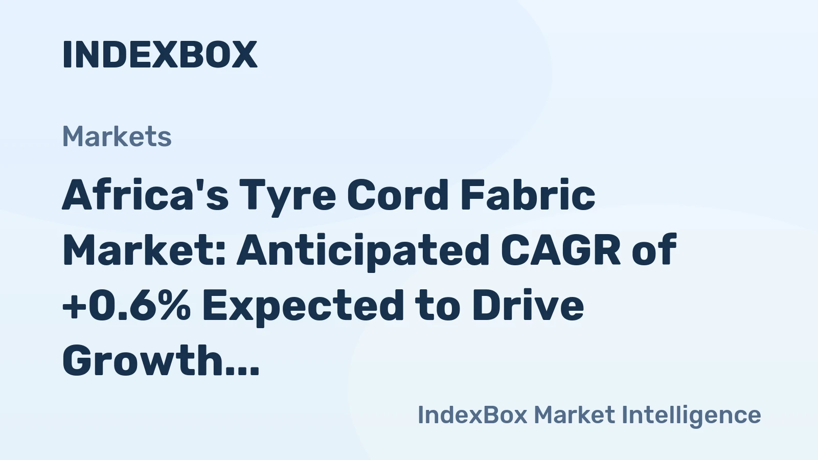 Africa's Tyre Cord Fabric Market: Anticipated CAGR of +0.6% Expected to Drive Growth Over Next Decade