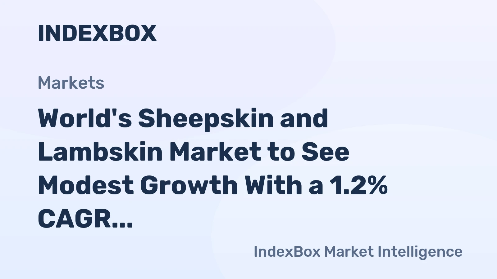 World's Sheepskin and Lambskin Market to See Modest Growth With a 1.2% CAGR Through 2035