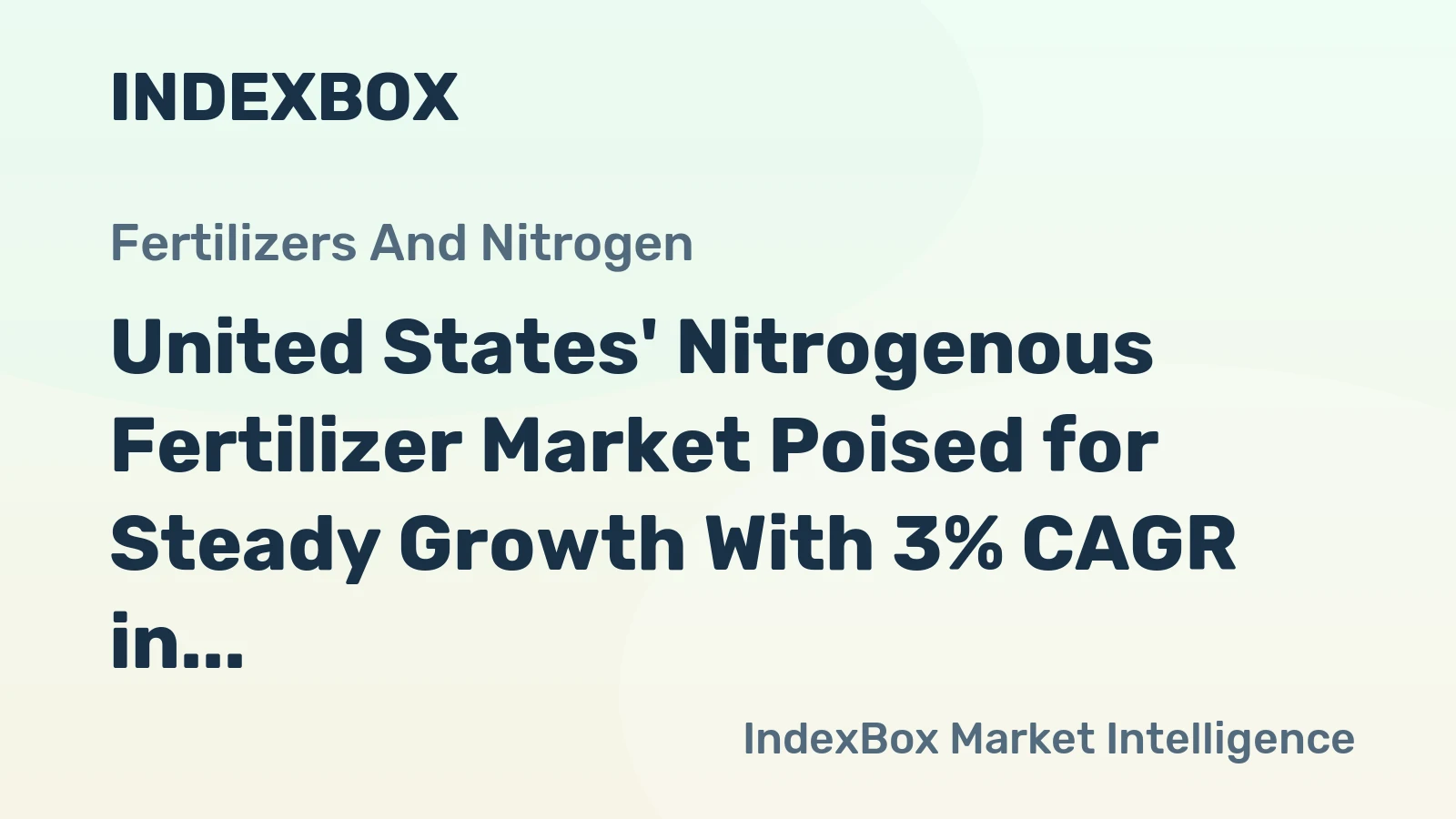 United States' Nitrogenous Fertilizer Market Poised for Steady Growth With 3% CAGR in Value Through 2035