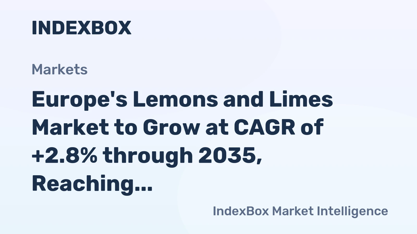 Europe's Lemons and Limes Market to Grow at CAGR of +2.8% through 2035, Reaching 3.3M Tons