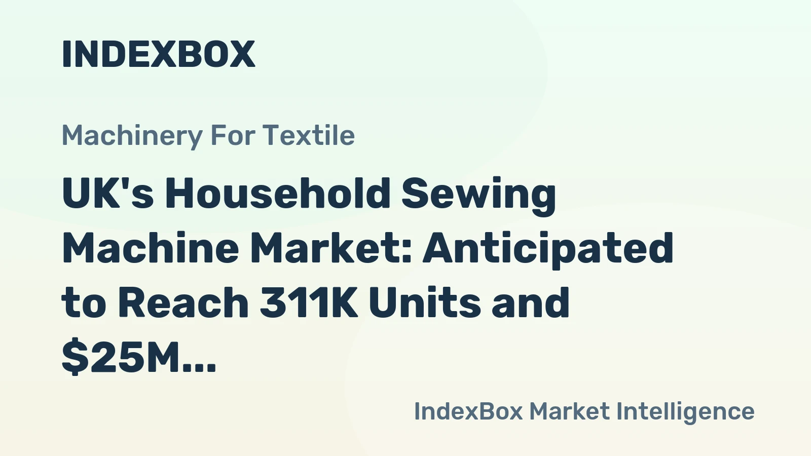 UK's Household Sewing Machine Market: Anticipated to Reach 311K Units and $25M Value by 2035