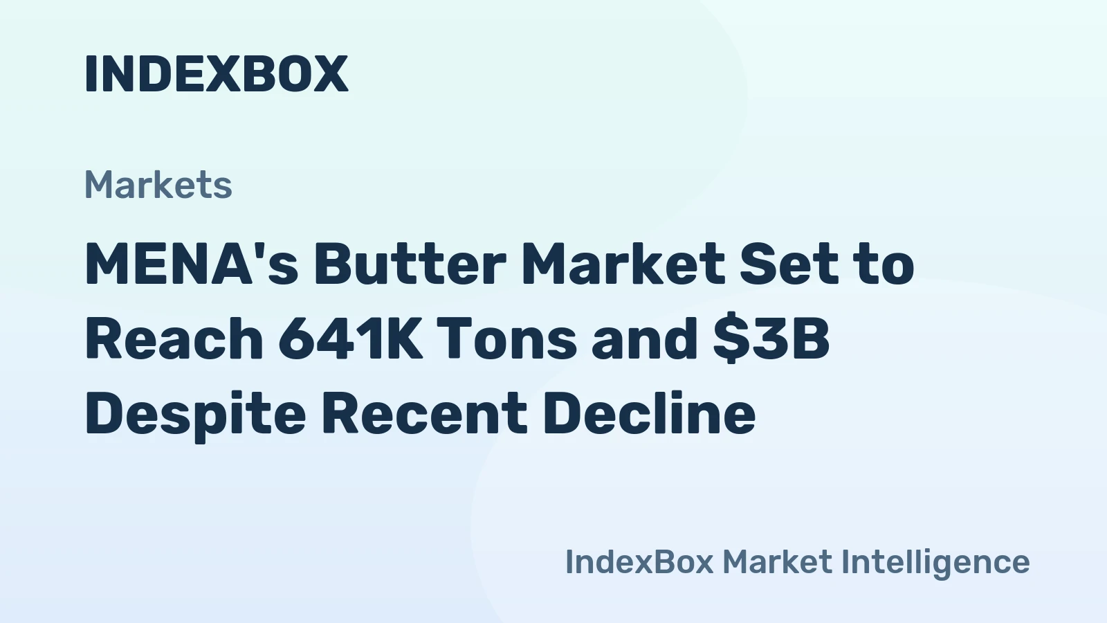 MENA's Butter Market Set to Reach 641K Tons and $3B Despite Recent Decline