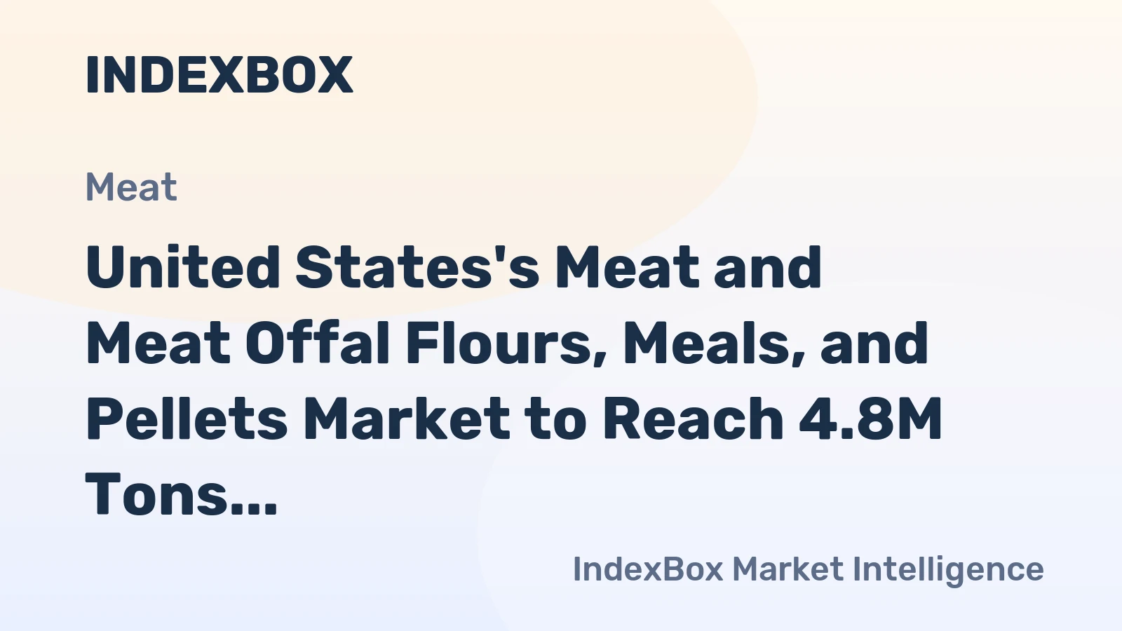 United States's Meat and Meat Offal Flours, Meals, and Pellets Market to Reach 4.8M Tons and $4.2B by 2035