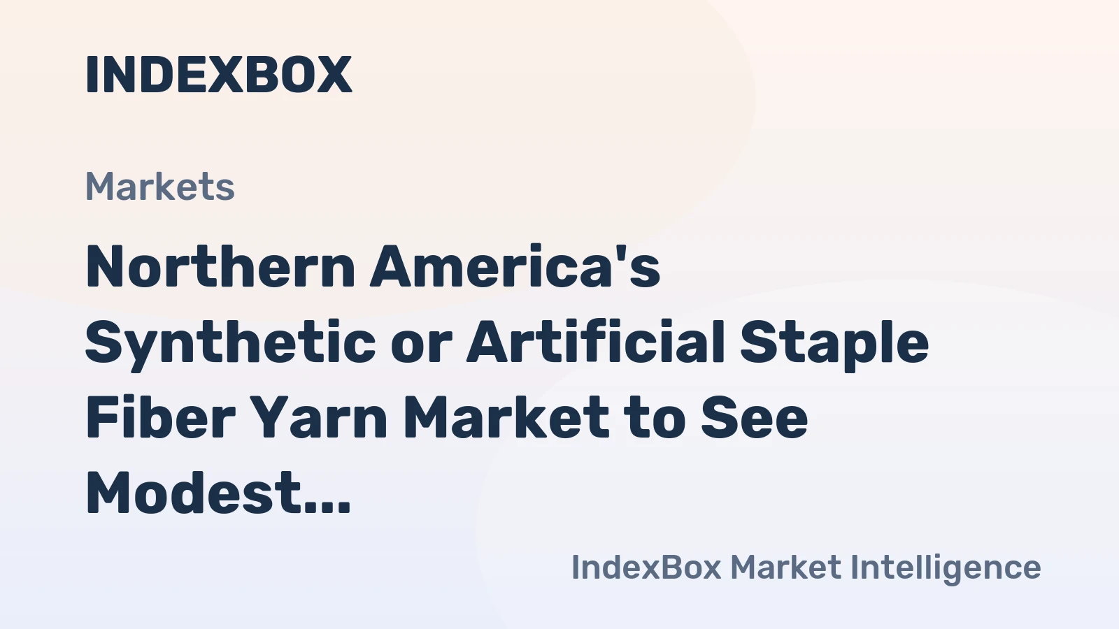 Northern America's Synthetic or Artificial Staple Fiber Yarn Market to See Modest Growth with +0.8% CAGR