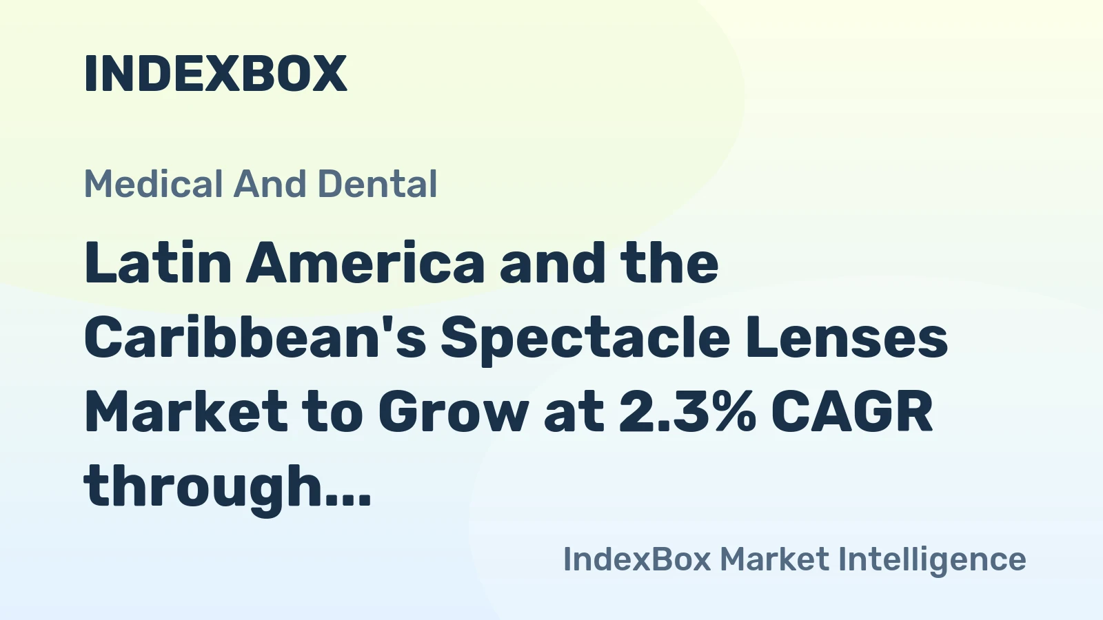 Latin America and the Caribbean's Spectacle Lenses Market to Grow at 2.3% CAGR through 2035