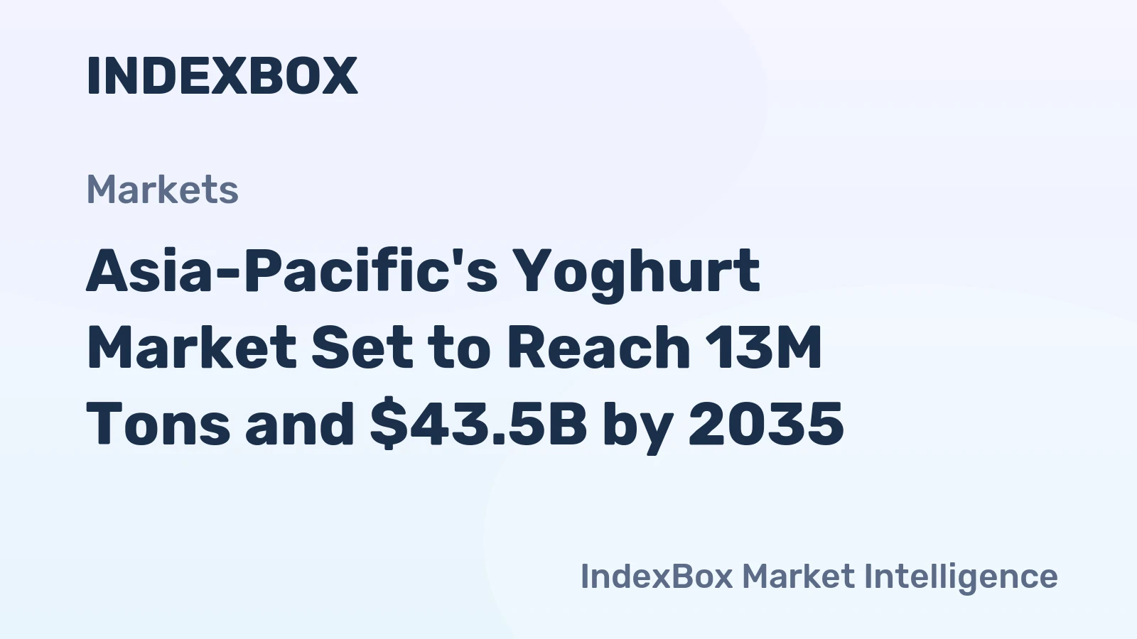 Asia-Pacific's Yoghurt Market Set to Reach 13M Tons and $43.5B by 2035