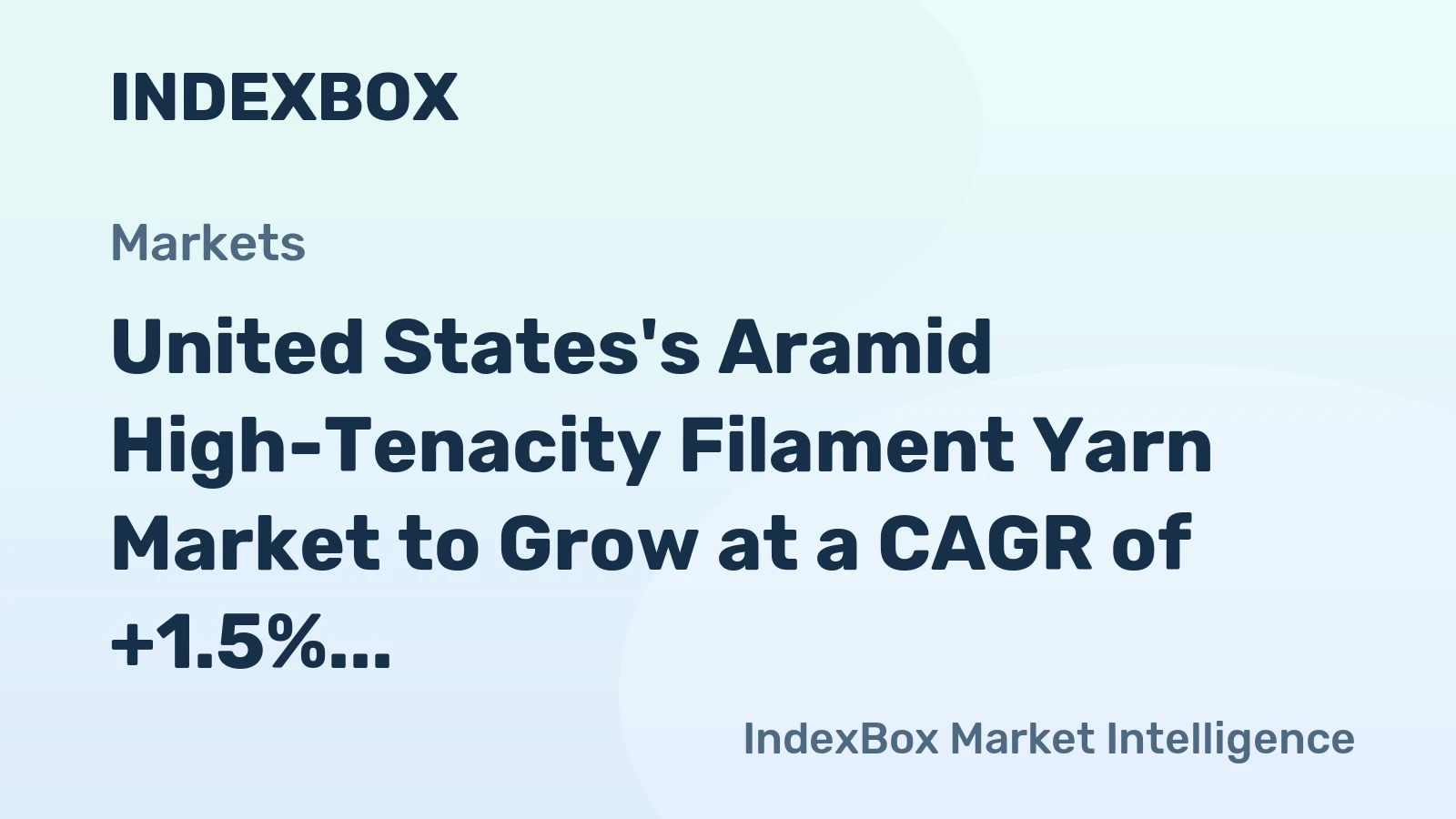 United States's Aramid High-Tenacity Filament Yarn Market to Grow at a CAGR of +1.5% over the Next Decade