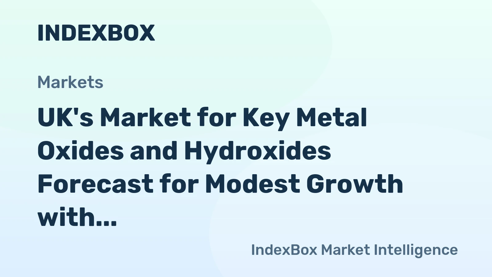 UK's Market for Key Metal Oxides and Hydroxides Forecast for Modest Growth with a 1.2% CAGR