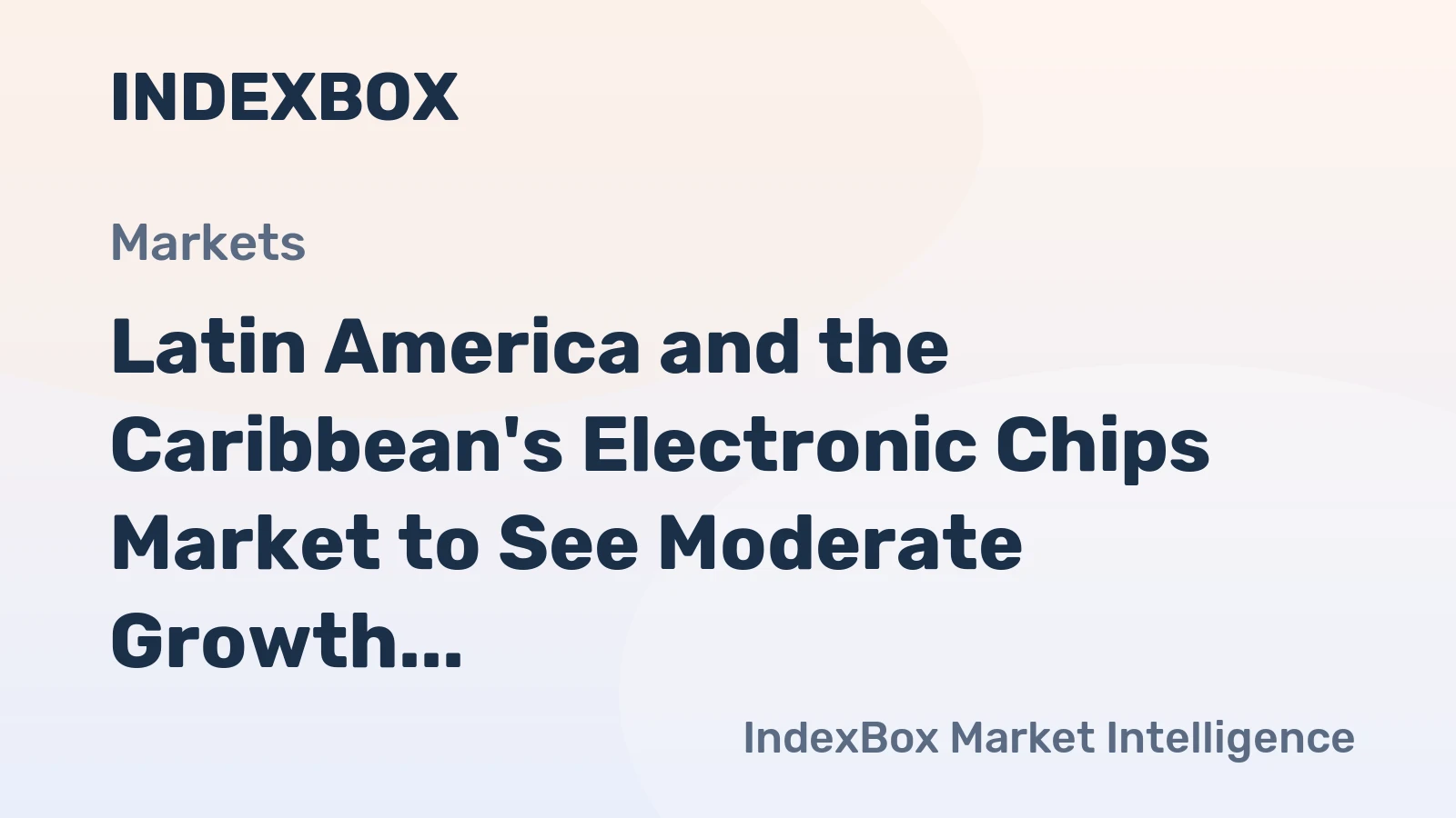Latin America and the Caribbean's Electronic Chips Market to See Moderate Growth at CAGR of +1.2% from 2024 to 2035