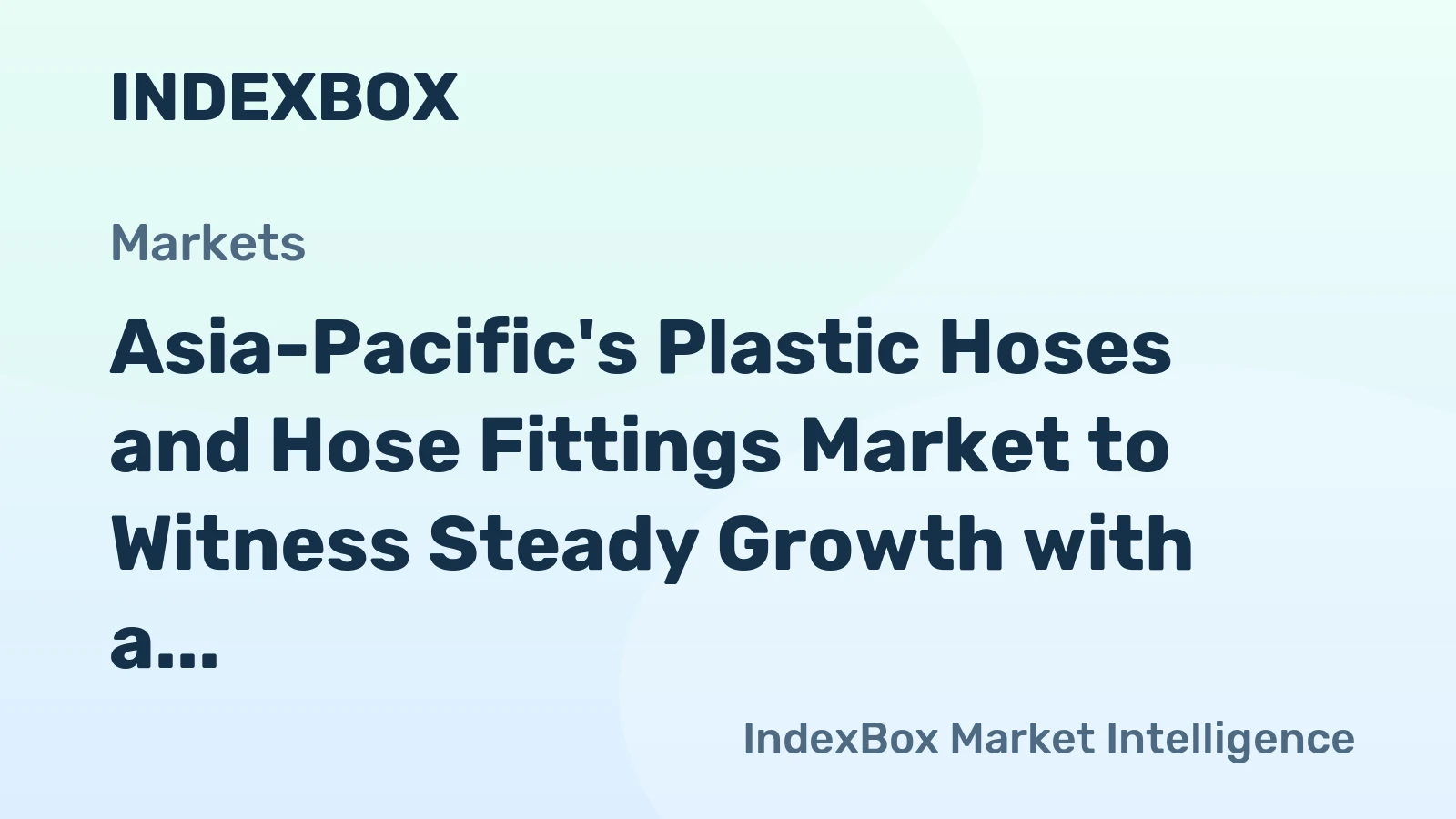 Asia-Pacific's Plastic Hoses and Hose Fittings Market to Witness Steady Growth with a CAGR of +1.5% from 2024 to 2035