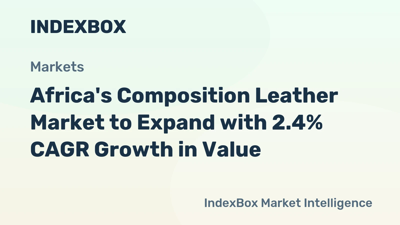 Africa's Composition Leather Market to Expand with 2.4% CAGR Growth in Value