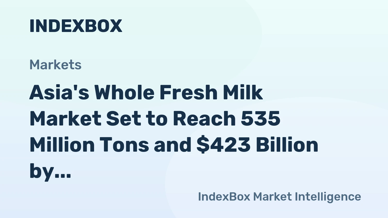 Asia's Whole Fresh Milk Market Set to Reach 535 Million Tons and $423 Billion by 2035