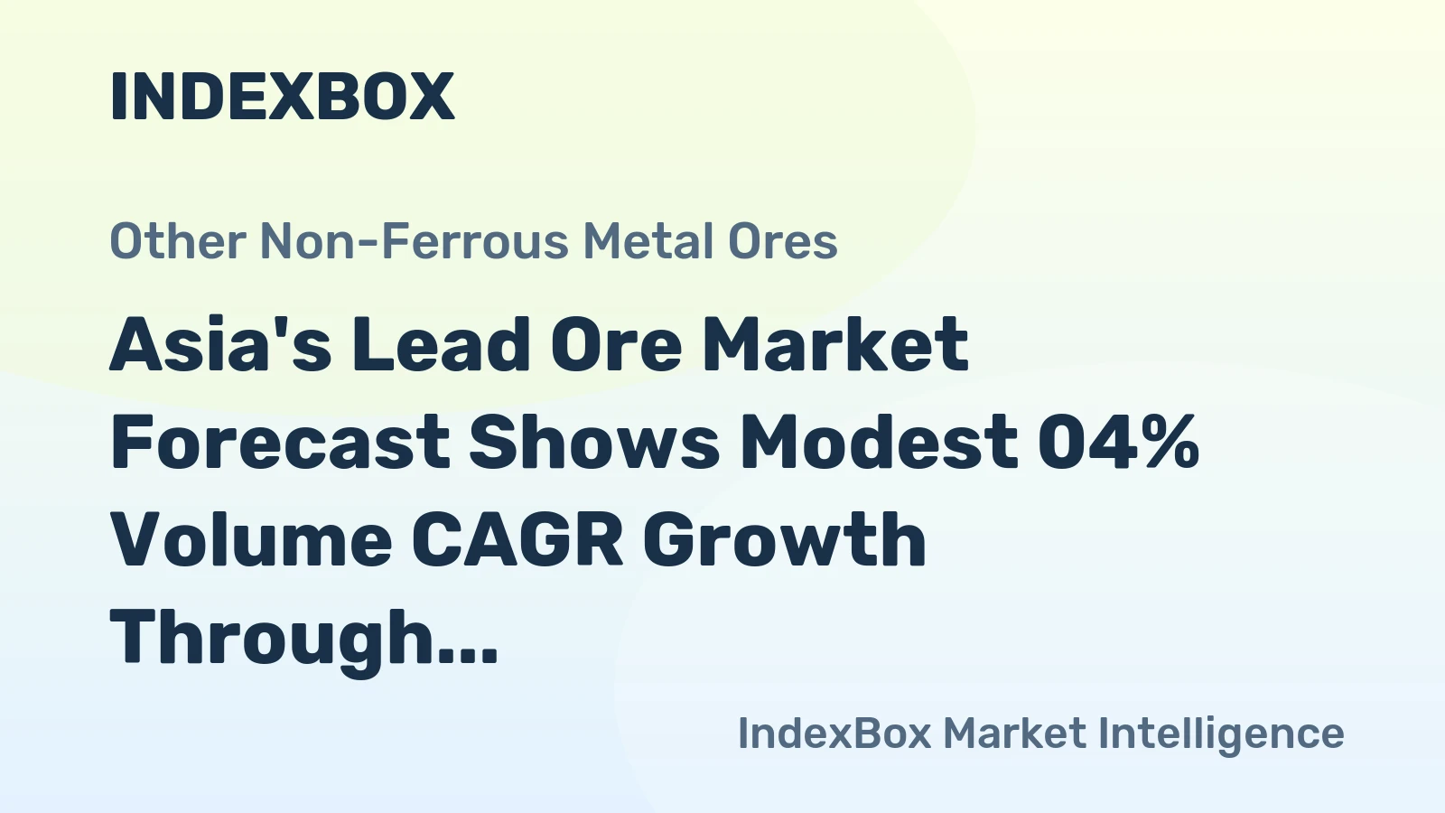 Asia's Lead Ore Market Forecast Shows Modest 04% Volume CAGR Growth Through 2035