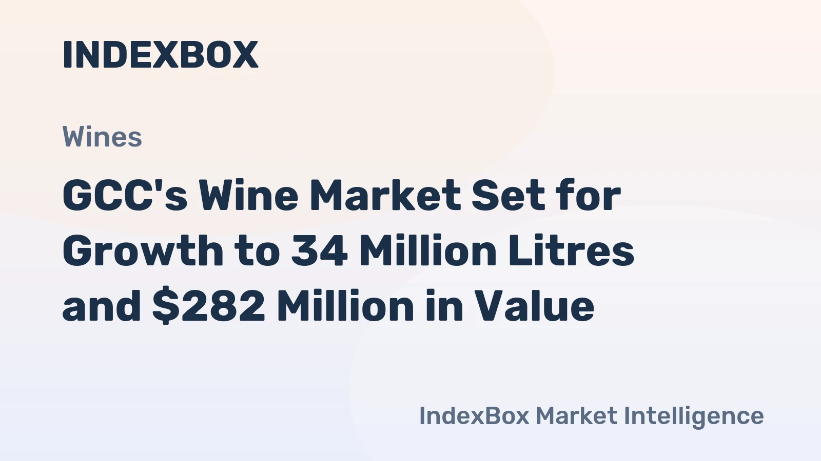 GCC's Wine Market Set for Growth to 34 Million Litres and $282 Million in Value