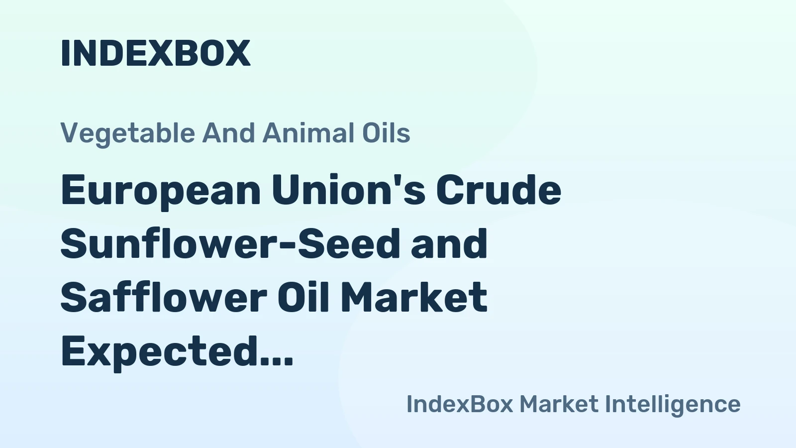 European Union's Crude Sunflower-Seed and Safflower Oil Market Expected to Grow at CAGR of +1.4% until 2035, Reaching $8.5B in Value