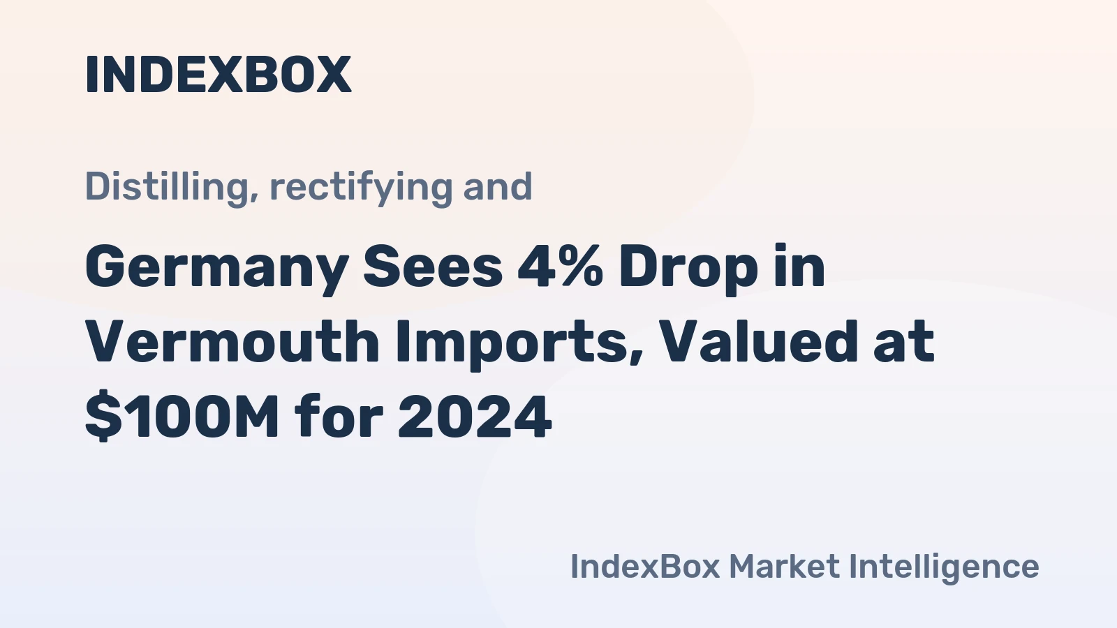 Germany Sees 4% Drop in Vermouth Imports, Valued at $100M for 2024
