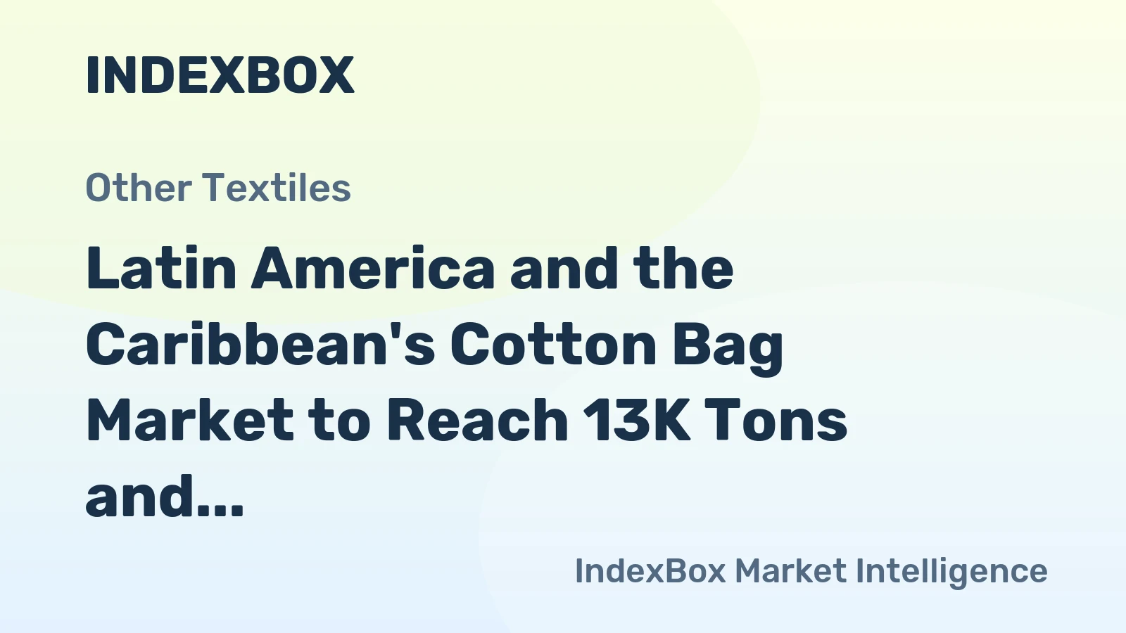 Latin America and the Caribbean's Cotton Bag Market to Reach 13K Tons and $220M by 2035